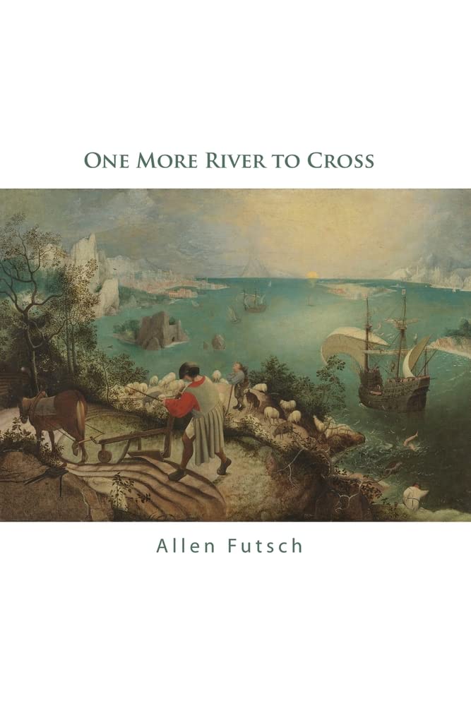One More River to Cross by Allen Futsch | Goodreads