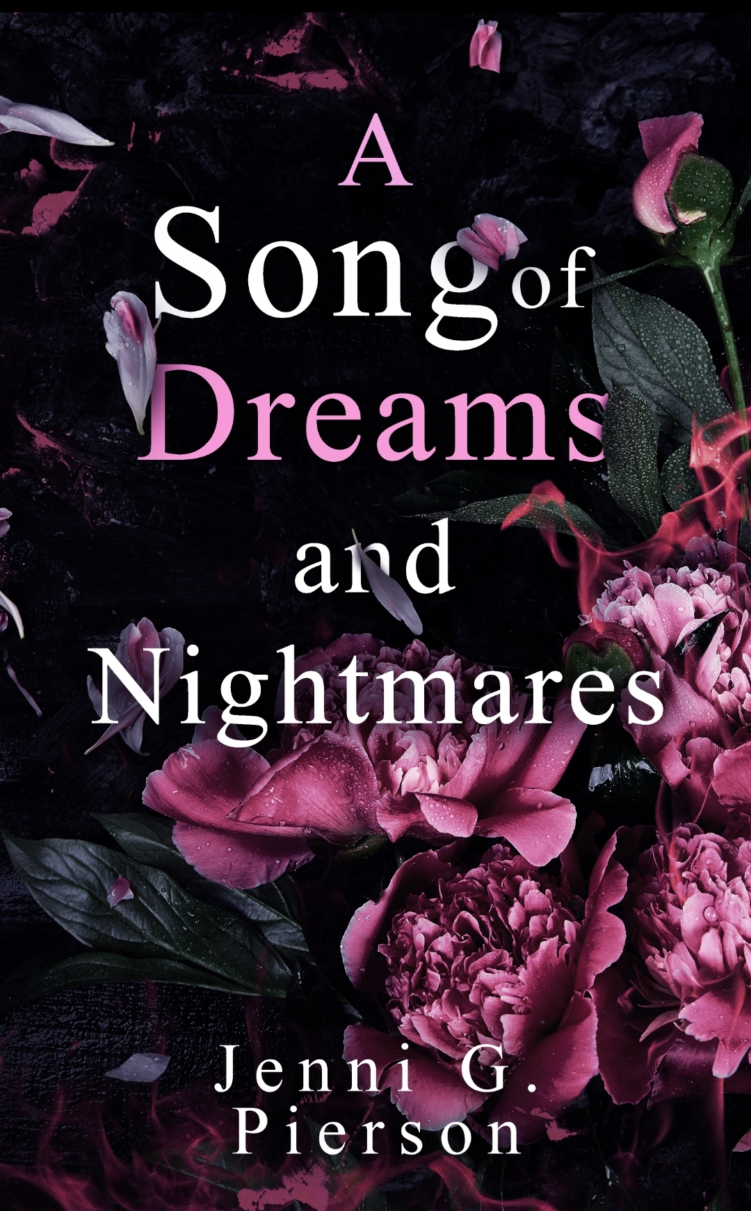 A Song Of Dreams And Nightmares #1 by Jenni G. Pierson | Goodreads