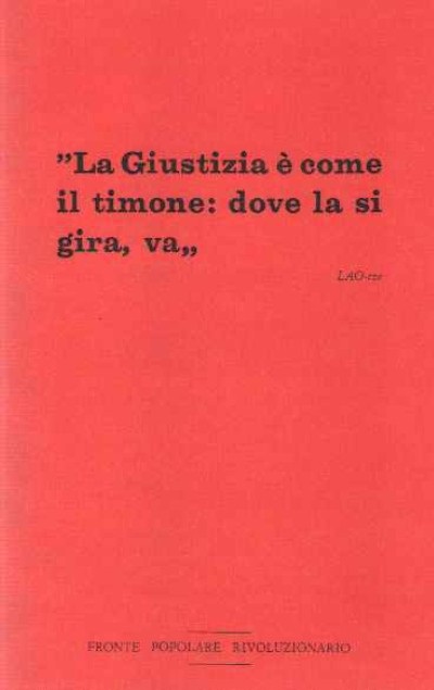 La giustizia è come il timone: dove la si gira, va by Franco Giorgio ...