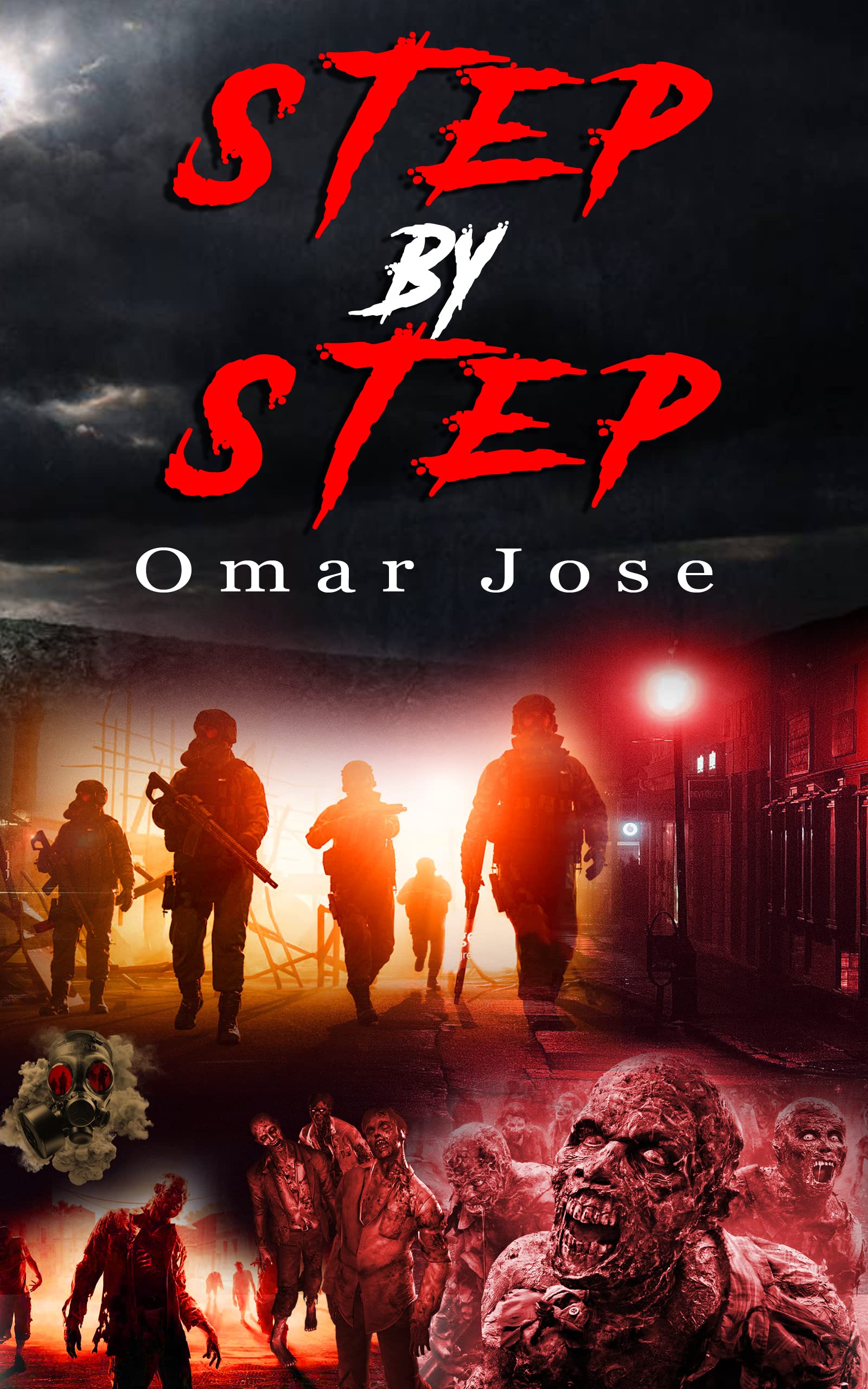 Step by Step (Book 1): Post Apocalyptic Zombie Horror Novel by Omar ...
