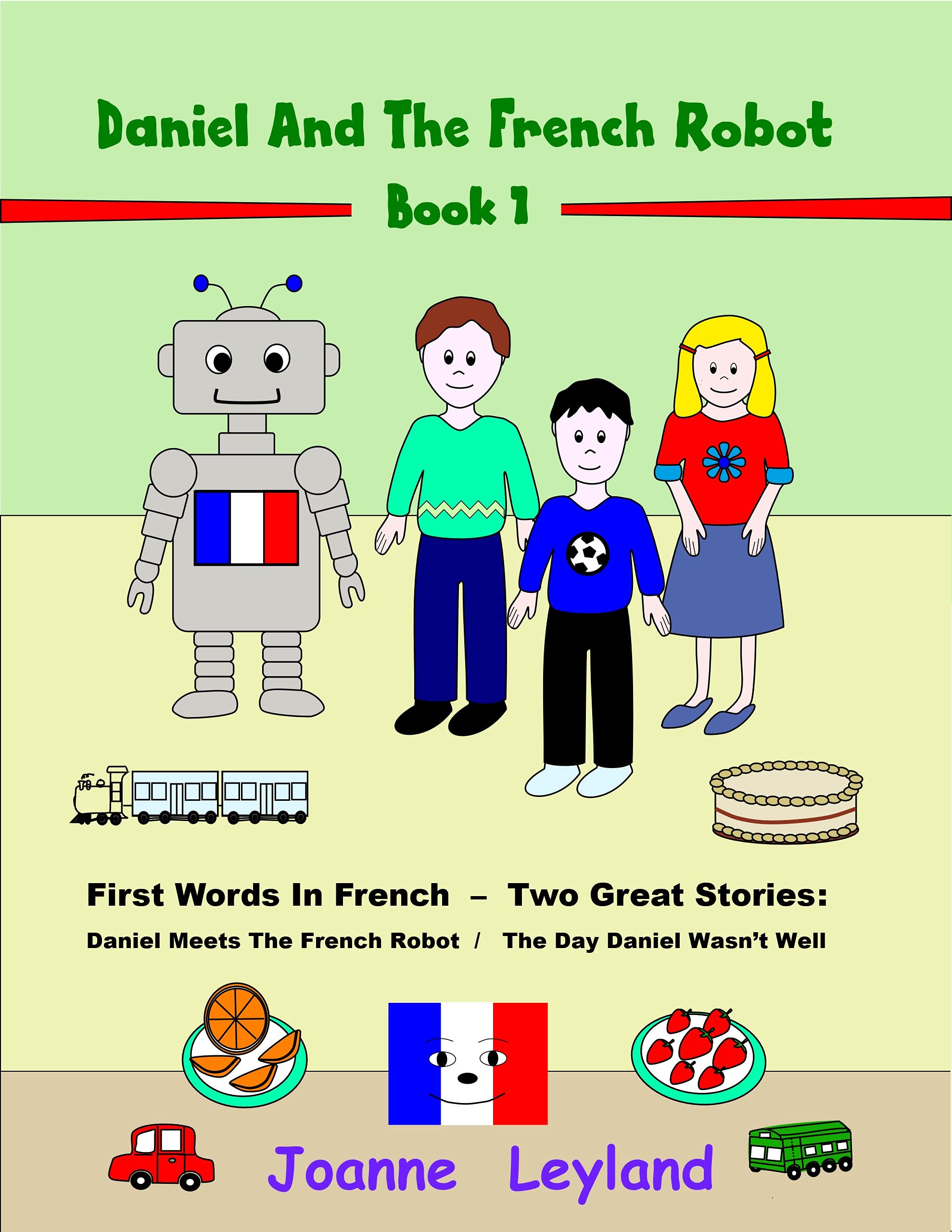 Daniel And The French Robot - Book 1: First Words In French - Two Great ...