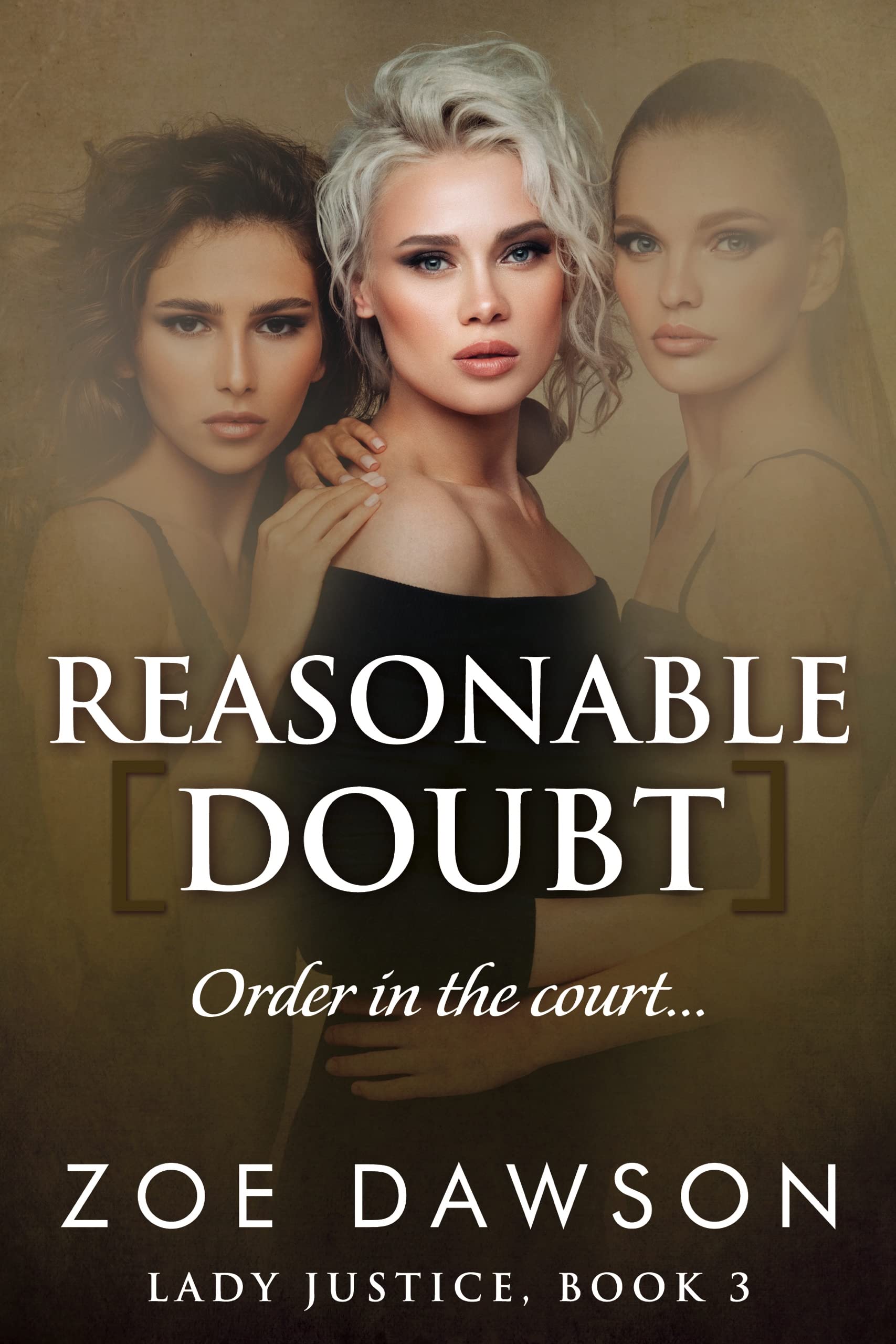 Reasonable Doubt (Lady Justice Book 3) by Zoe Dawson | Goodreads
