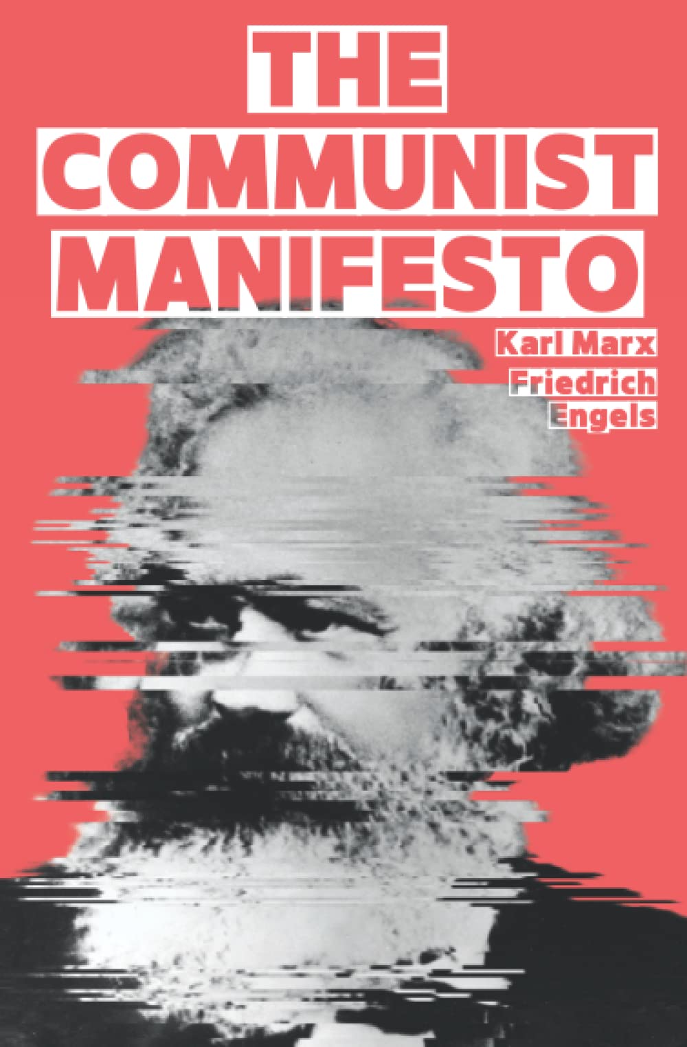 The Communist Manifesto (Illustrated): The Irresistible Revolution of ...
