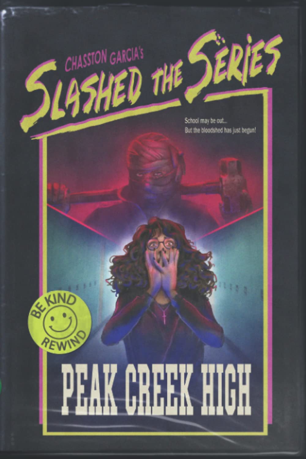 Slashed The Series: Peak Creek High by Chasston Garcia | Goodreads