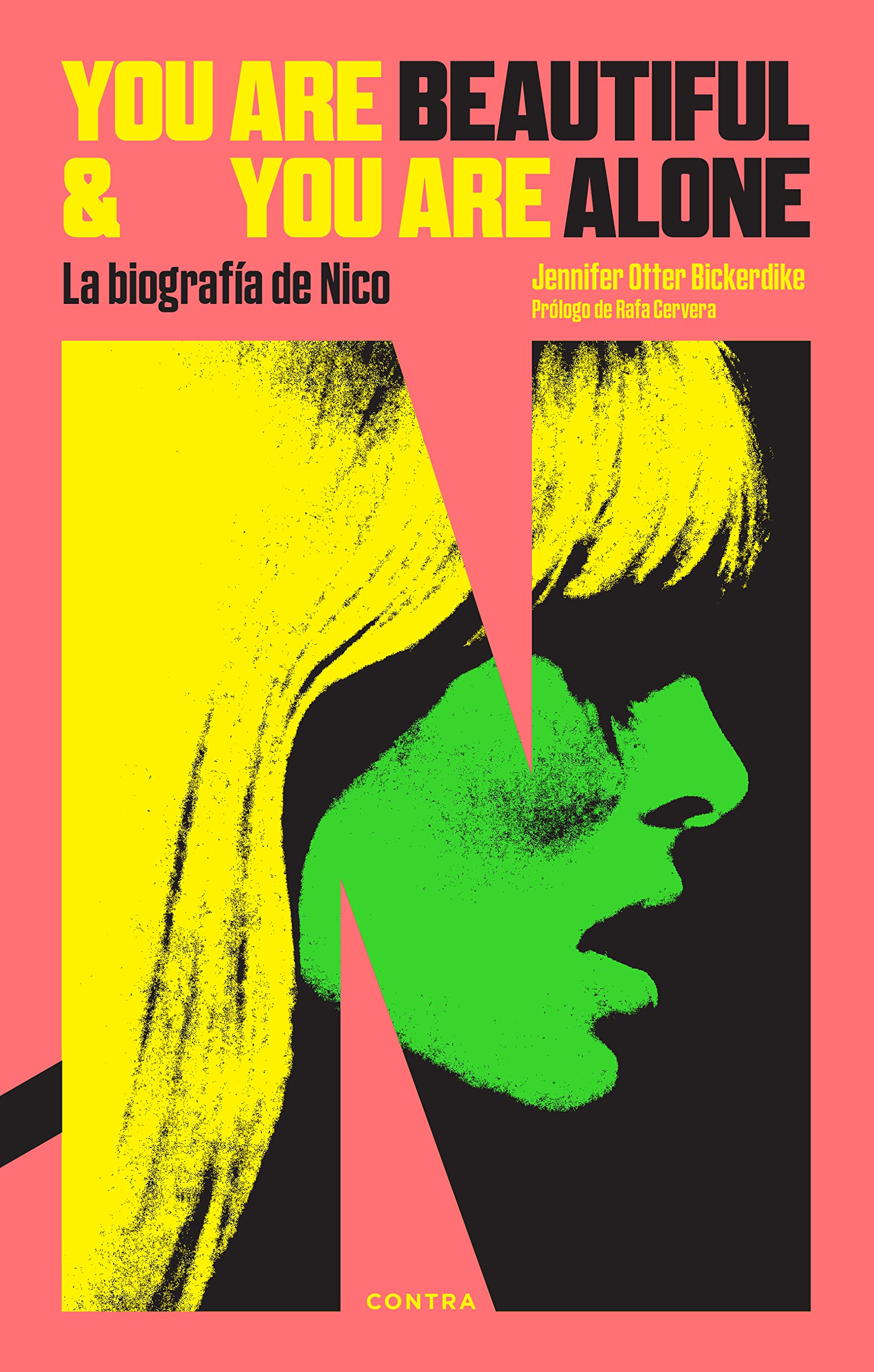 You Are Beautiful and You Are Alone: La biografía de Nico by Jennifer Otter Bickerdike | Goodreads
