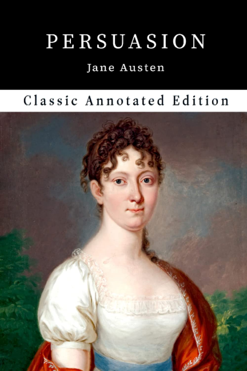 Persuasion (Annotated) by Jane Austen | Goodreads