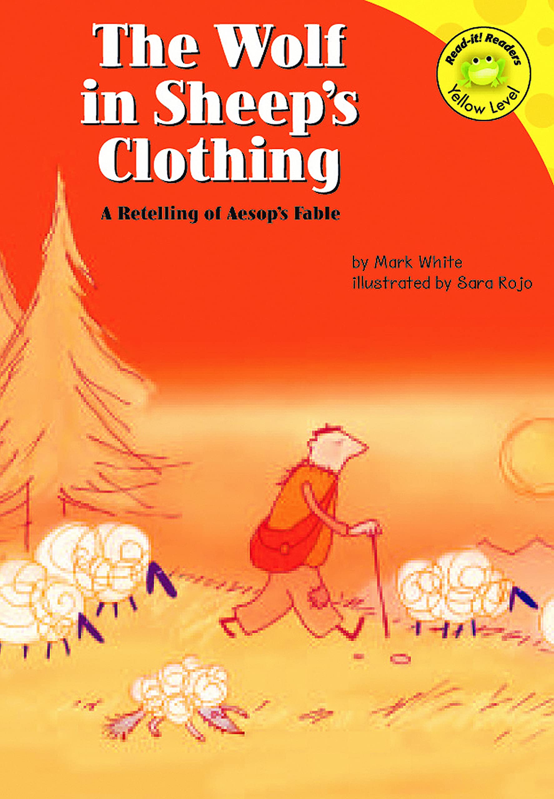 The Wolf In Sheep s Clothing Read It Readers Fables By Mark White