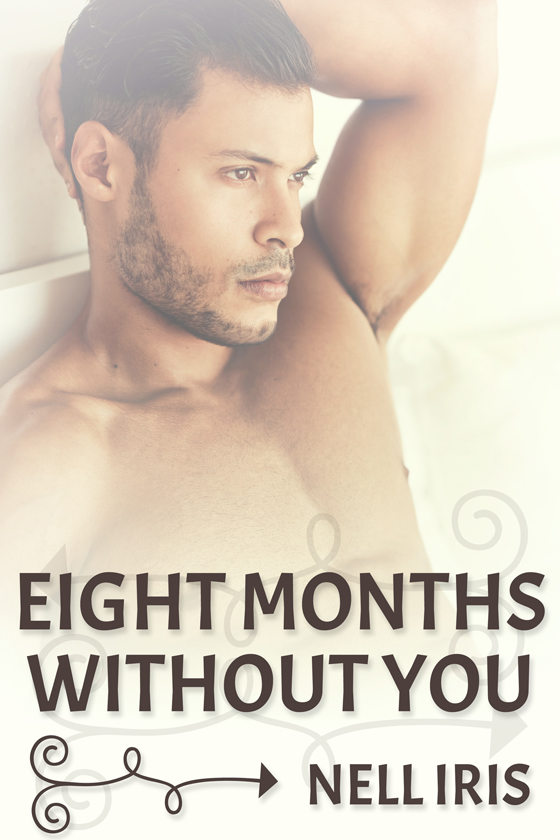 Eight Months Without You by Nell Iris | Goodreads