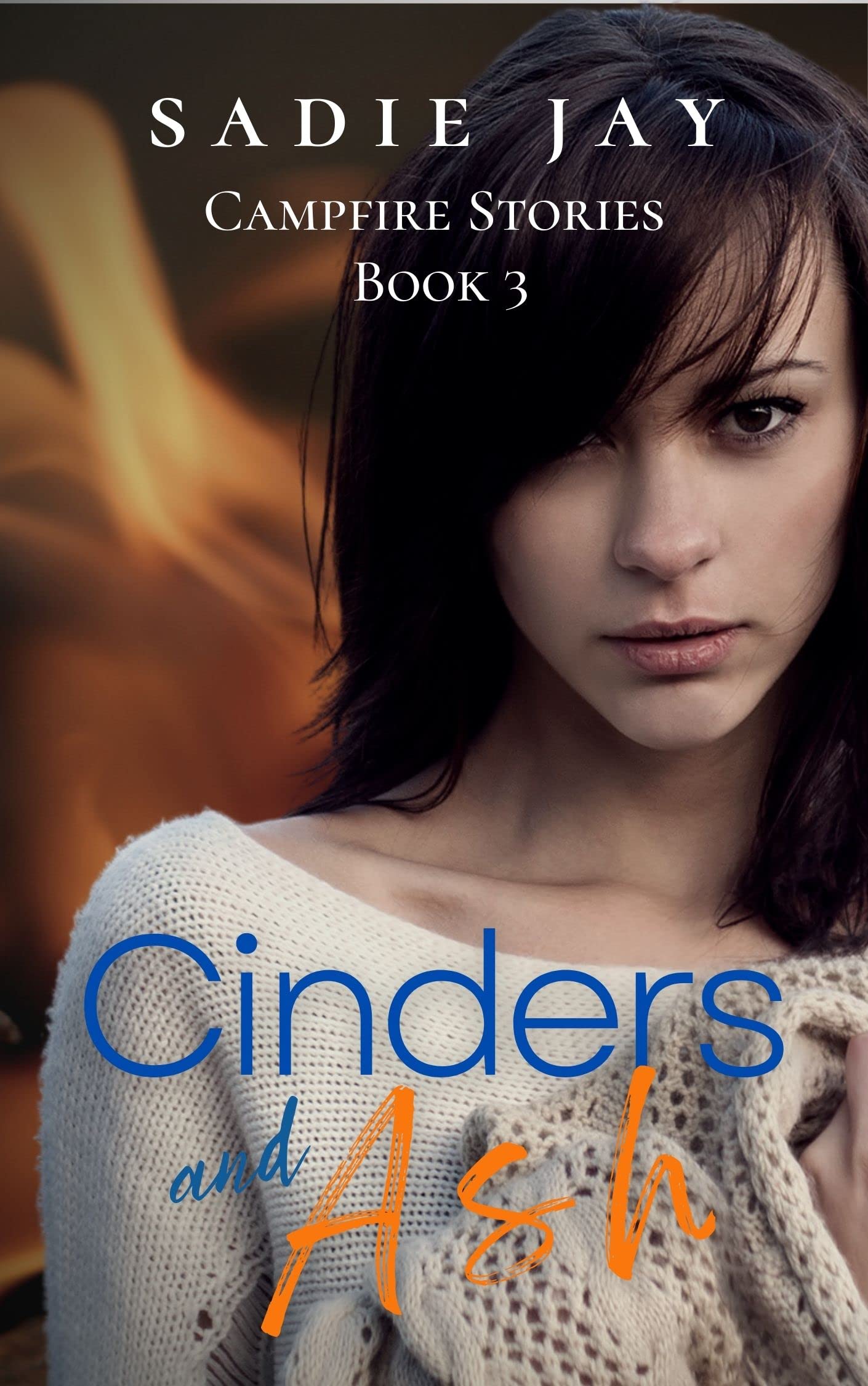Cinders and Ash (Campfire Stories #3) by Sadie Jay | Goodreads