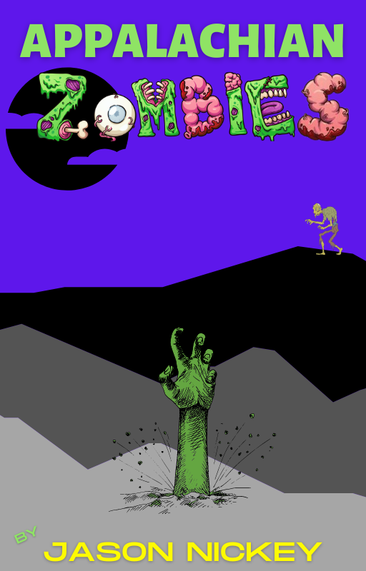 Appalachian Zombies by Jason Nickey | Goodreads