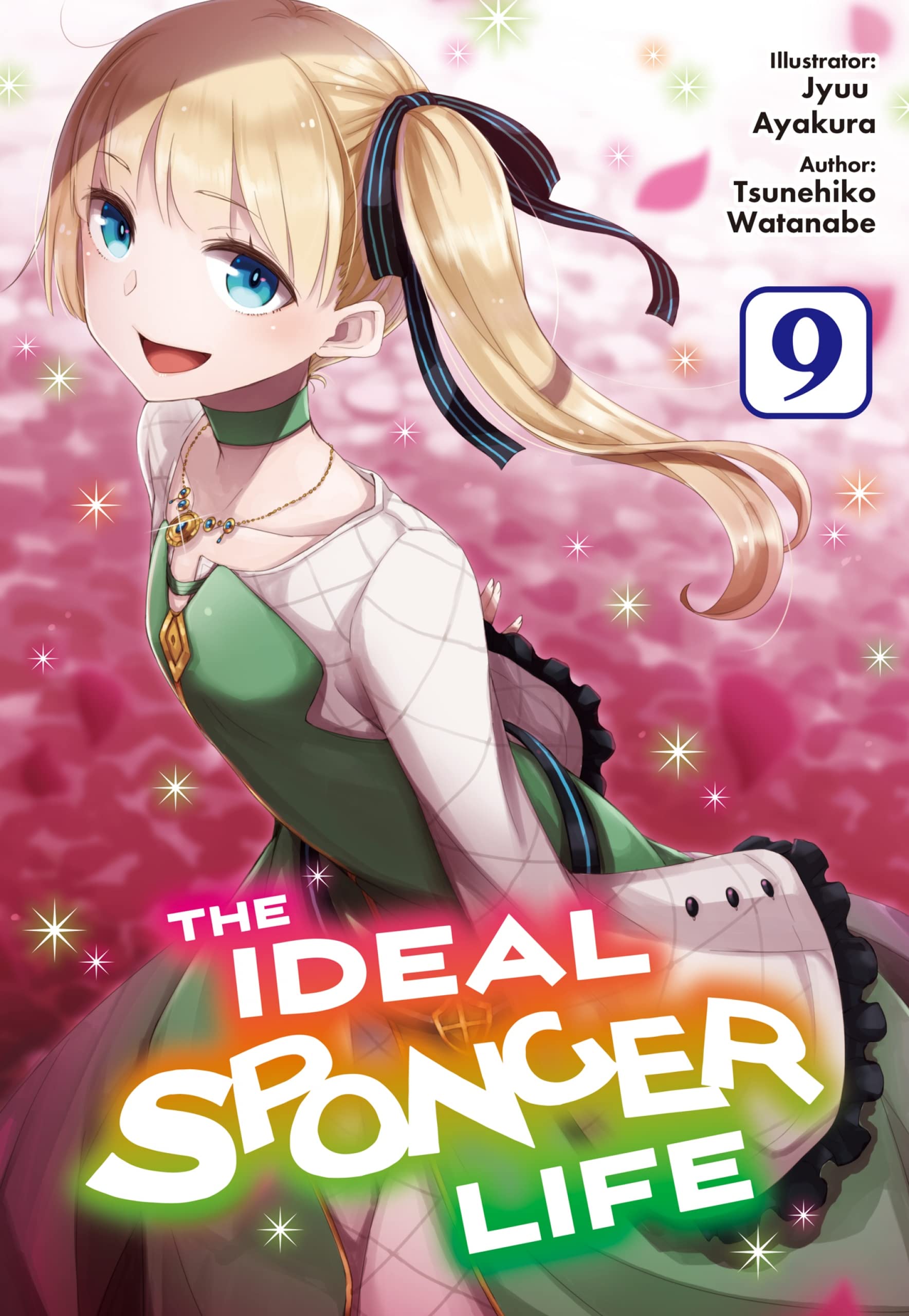 The Ideal Sponger Life: Volume 9 (Light Novel) by Tsunehiko Watanabe ...