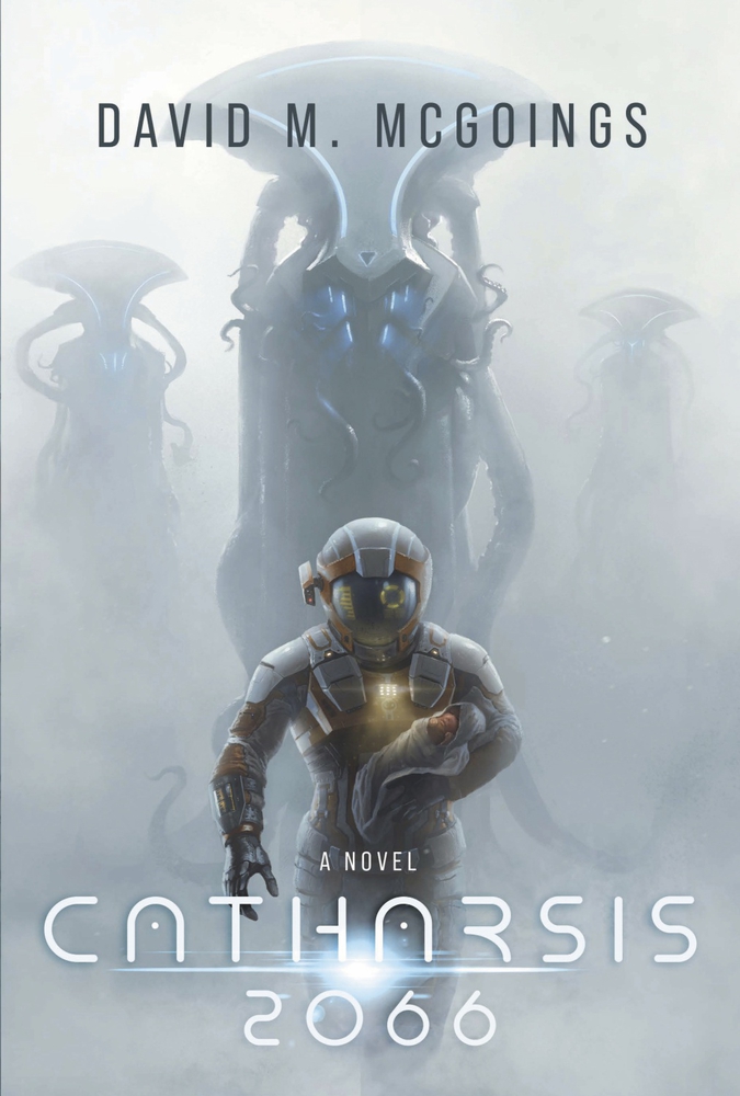 Catharsis: 2066 by David M. McGoings | Goodreads