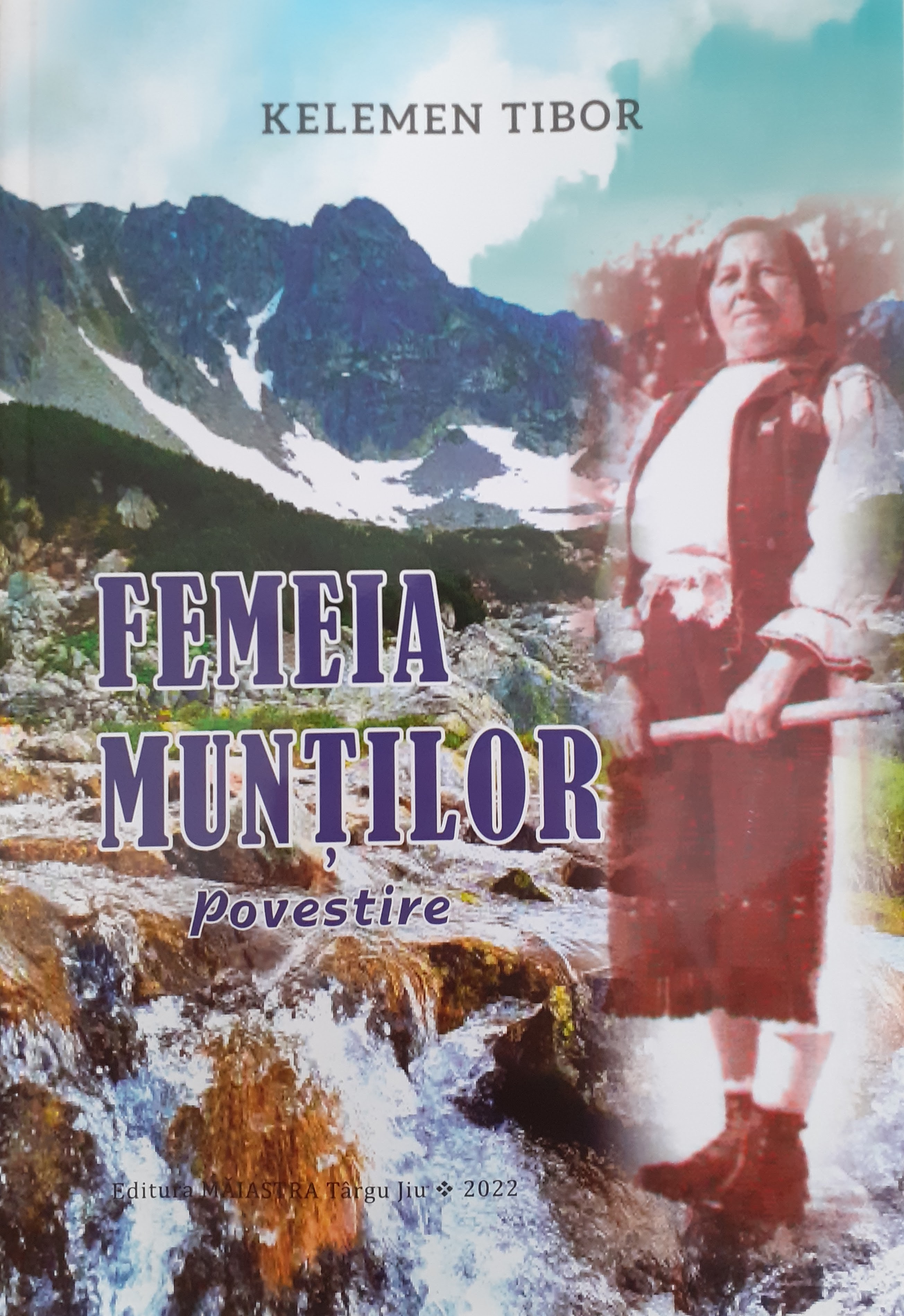 Femeia munților: povestire by Kelemen Tibor | Goodreads