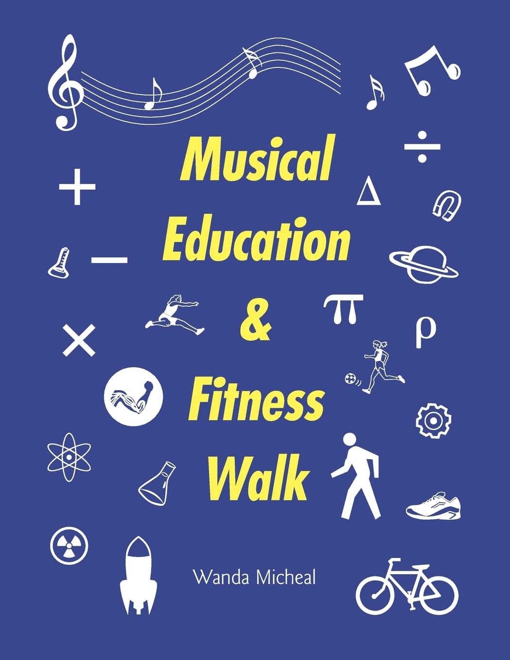 Musical Education & Fitness Walk by Wanda Micheal | Goodreads