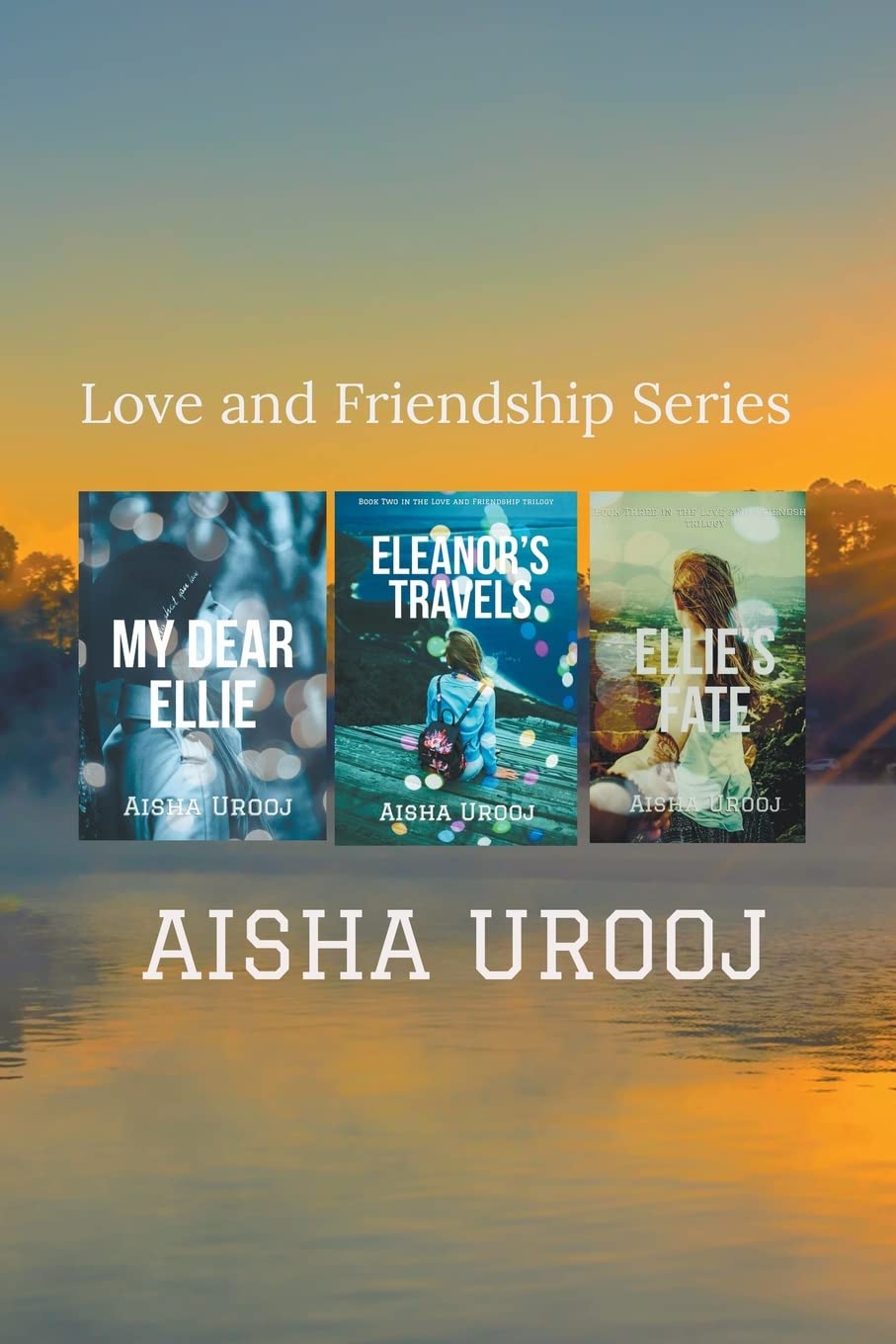 Love and Friendship series: Complete Collection by Aisha Urooj | Goodreads