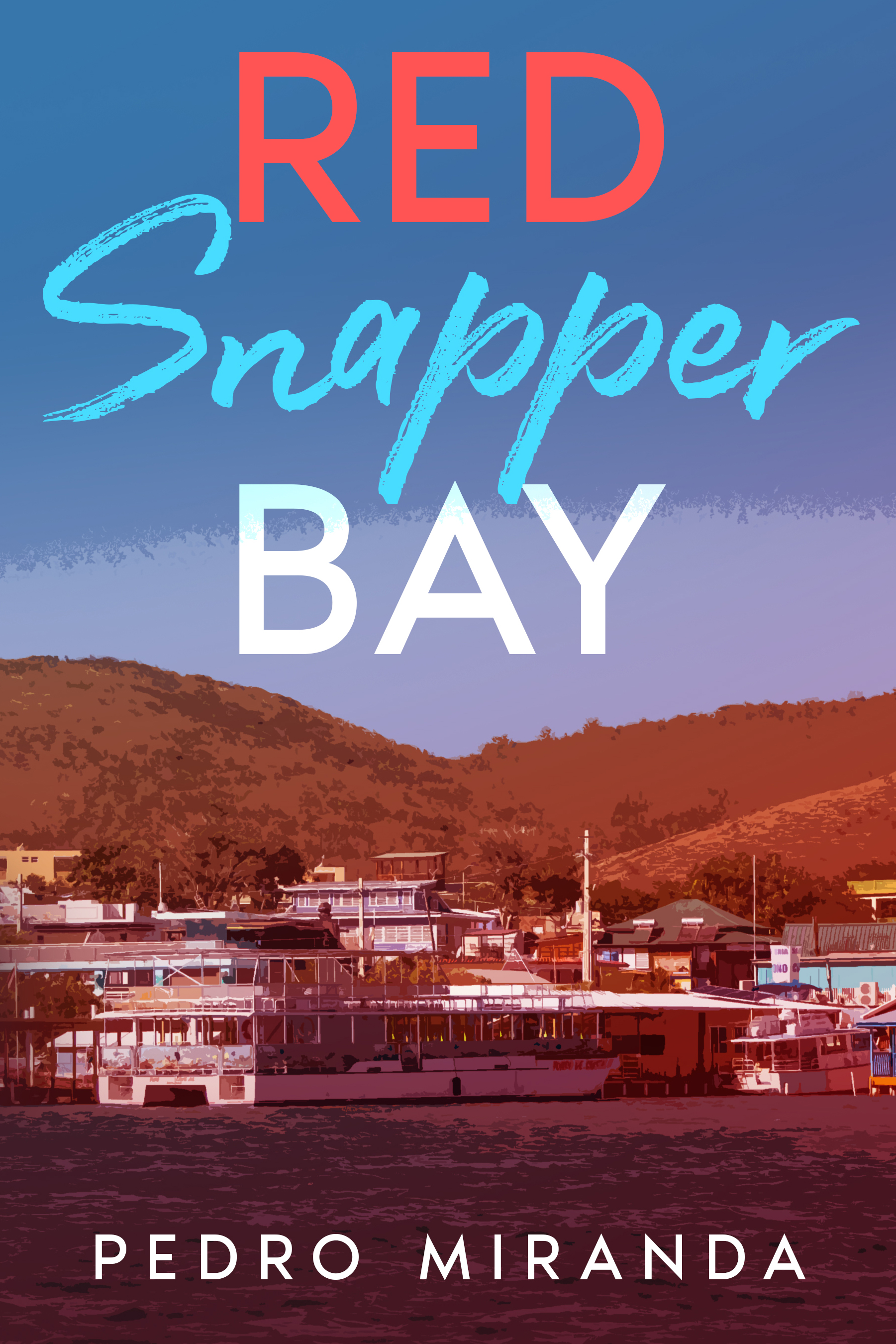 Red Snapper Bay: La Parguera by Pedro Miranda | Goodreads