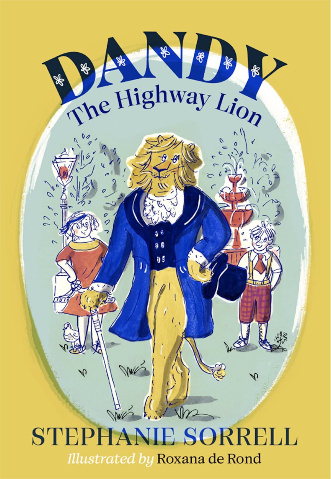 Dandy the Highway Lion by Stephanie Sorrell | Goodreads