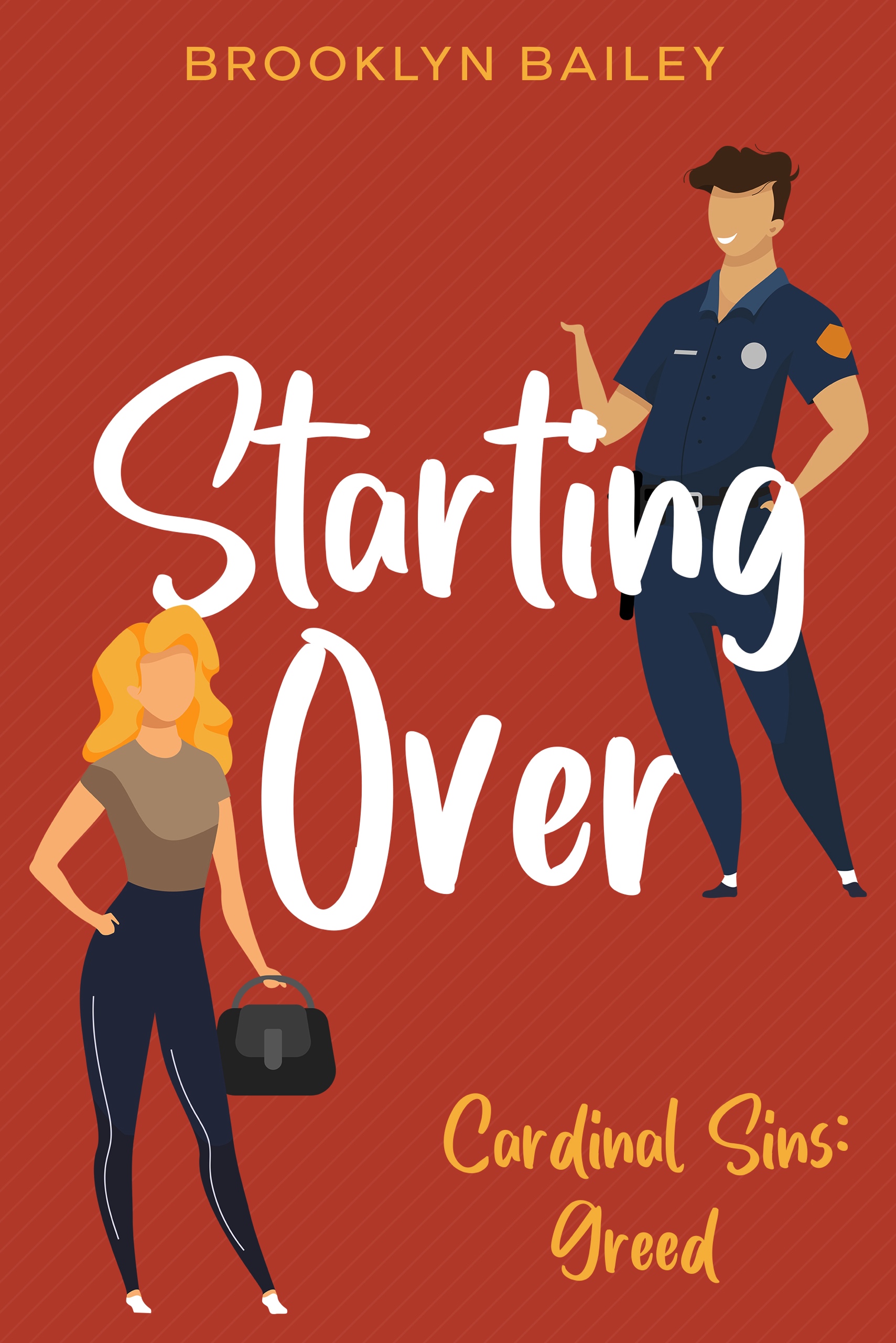 Starting Over: Cardinal Sins: Greed by Brooklyn Bailey | Goodreads