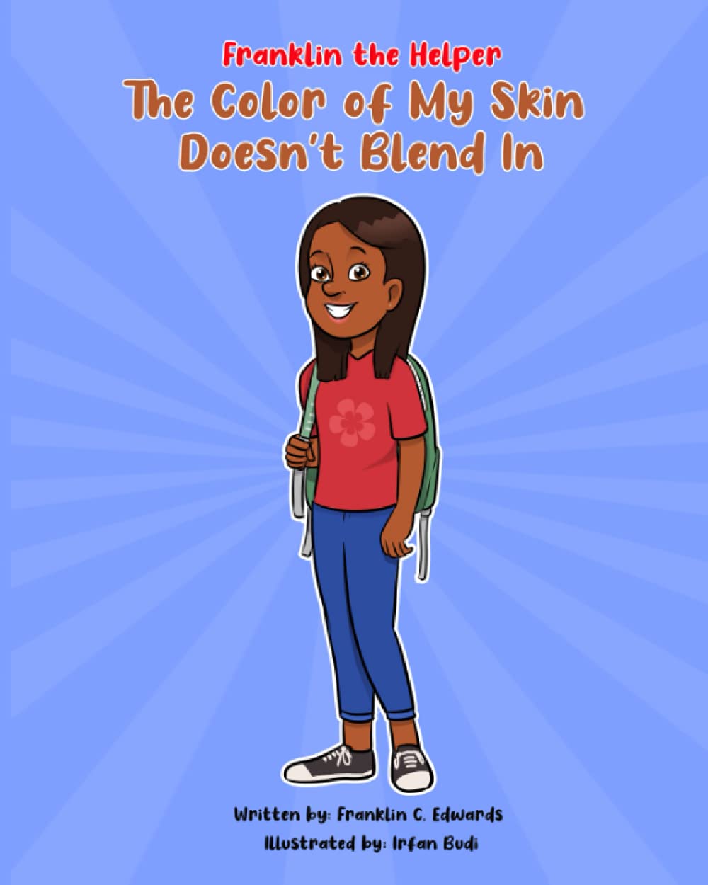 Franklin the Helper - The Color of My Skin Doesn't Blend In by Franklin ...