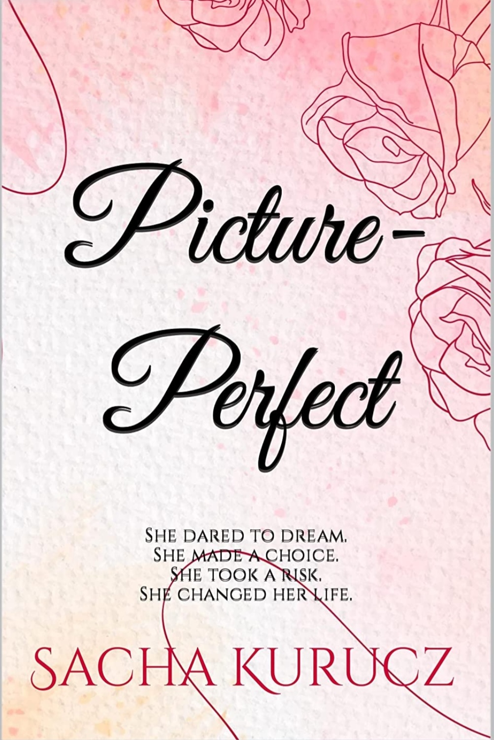 Picture-Perfect by Sacha Kurucz | Goodreads