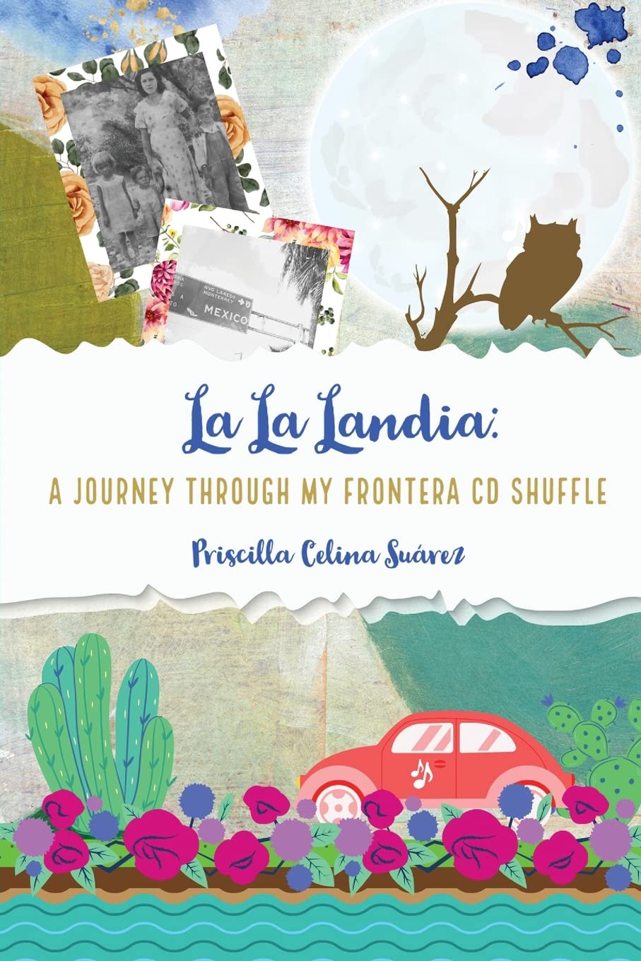La La Landia: A Journey Through my Frontera CD Shuffle by Priscilla ...