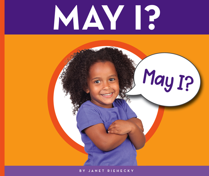 May I? (Manners Matter) by Janet Riehecky | Goodreads