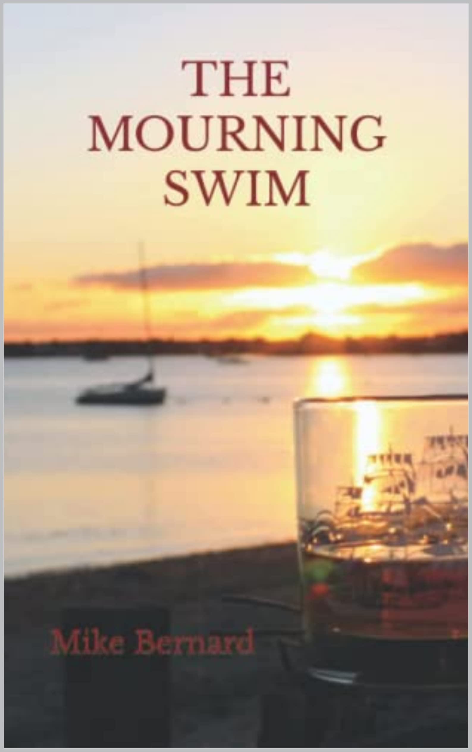 THE MOURNING SWIM by Mike Bernard | Goodreads
