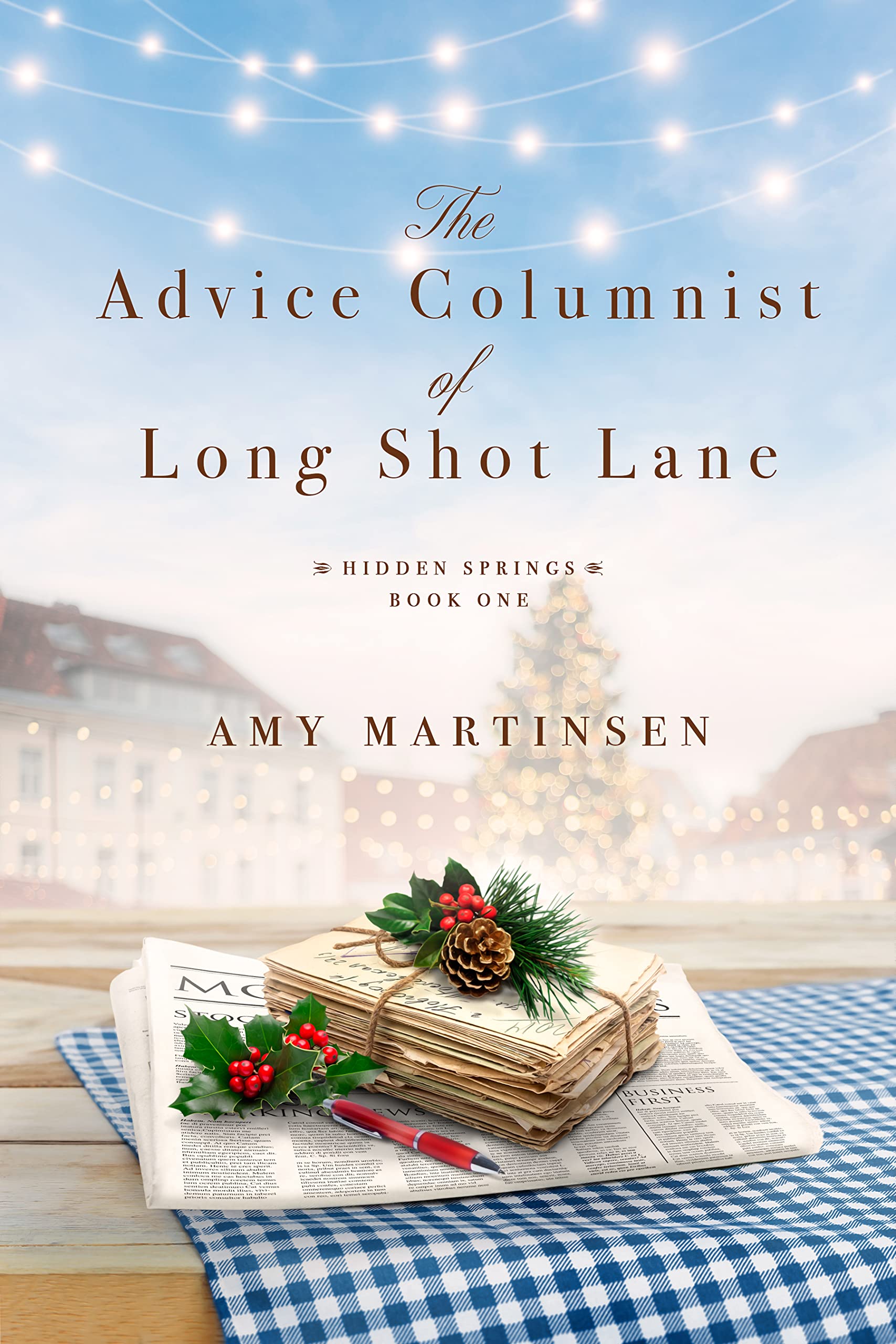 The Advice Columnist of Long Shot Lane: A Sweet Small-Town Romantic ...