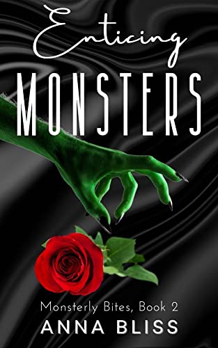 Enticing Monsters (Monsterly Bites, #2) by Anna Bliss | Goodreads