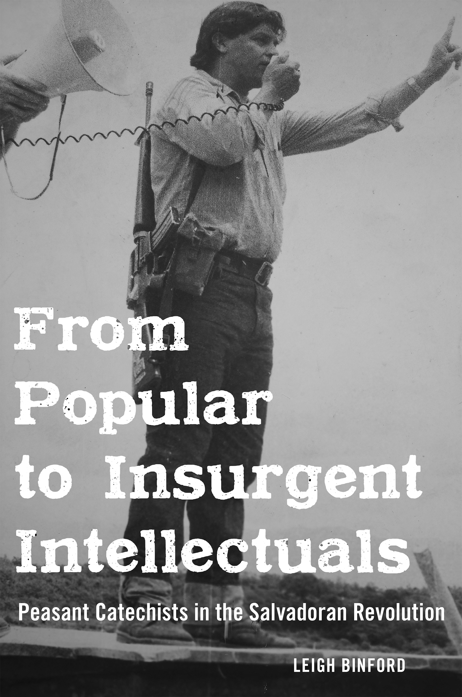 From Popular to Insurgent Intellectuals: Peasant Catechists in the ...