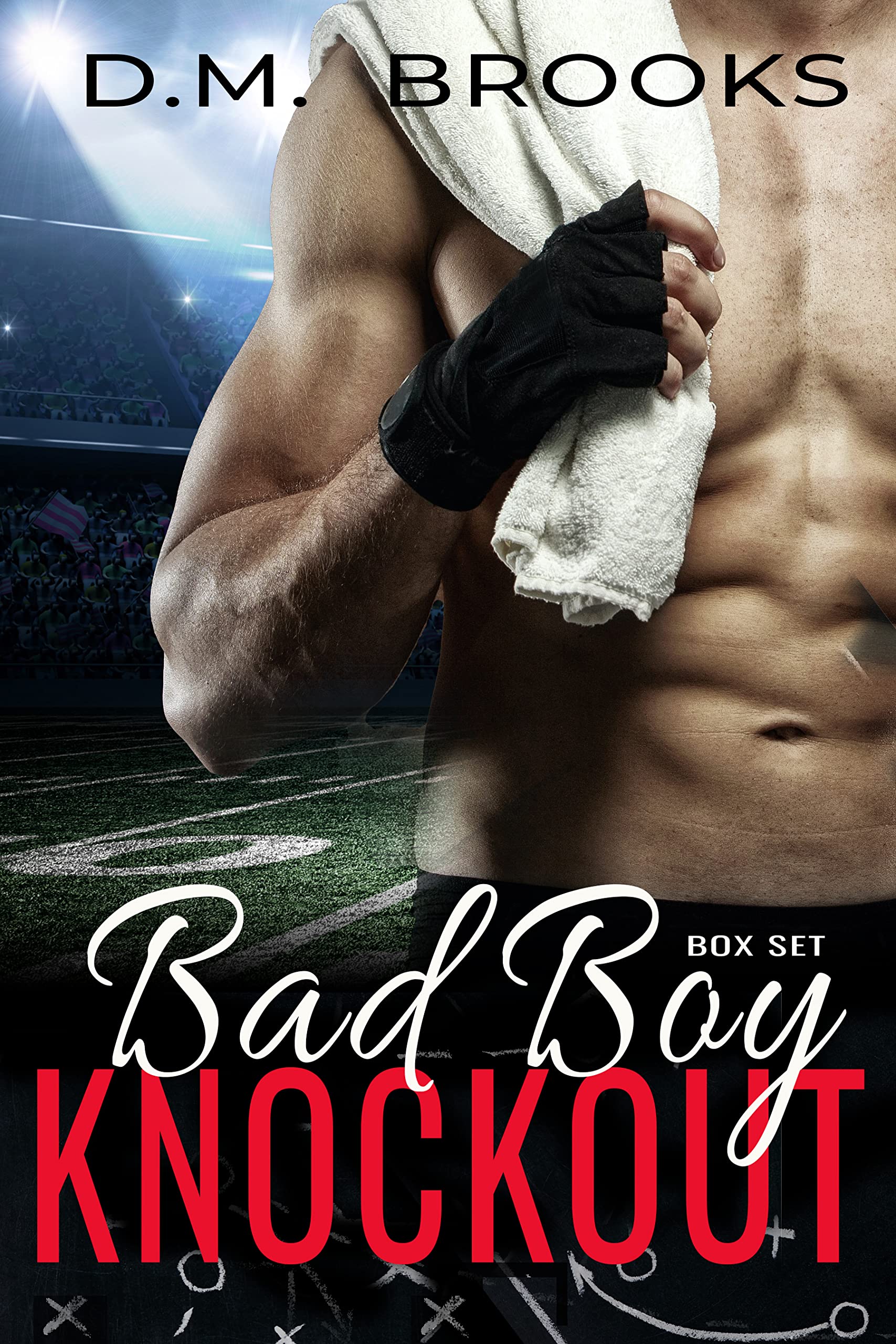 The Bad Boy Knockout Box Set by D.M. Brooks | Goodreads