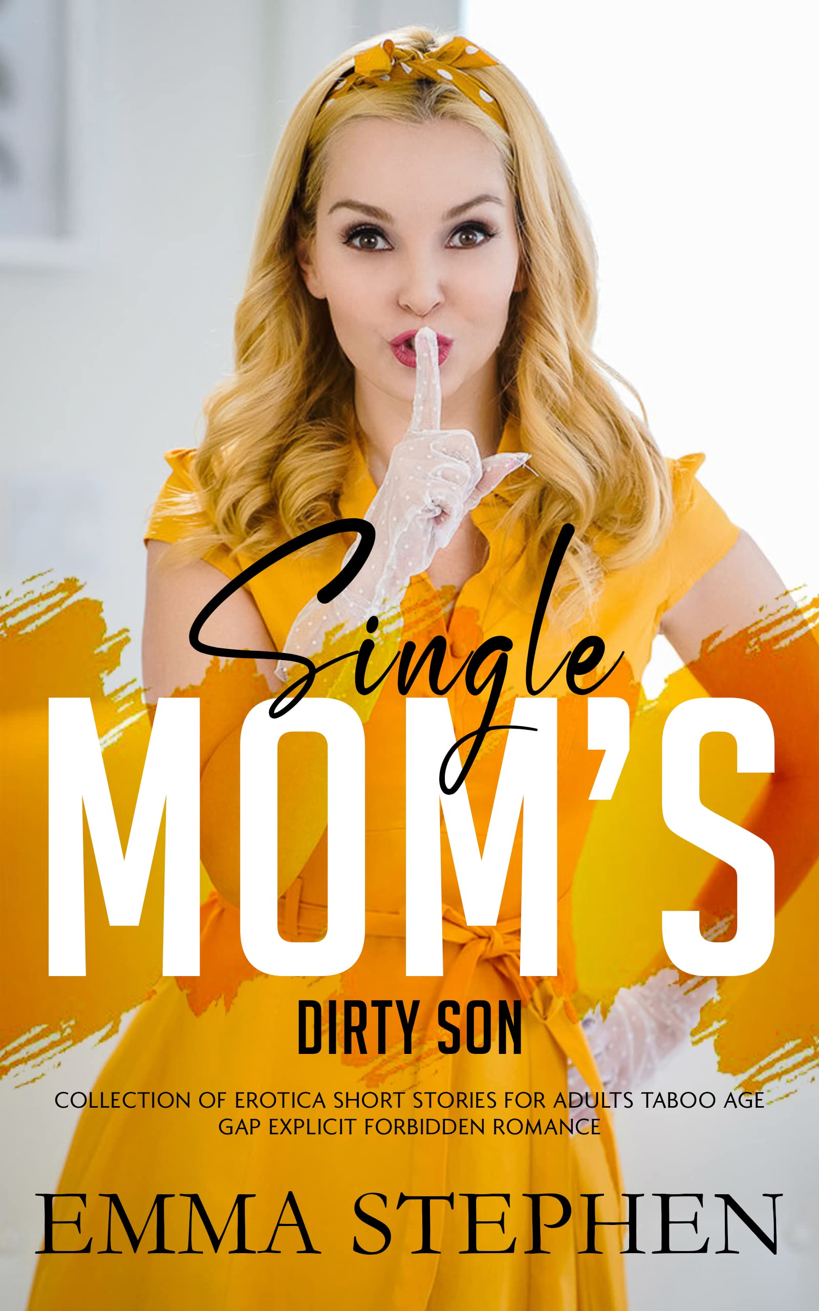 Single mom’s & Dirty son by Emma Stephen | Goodreads