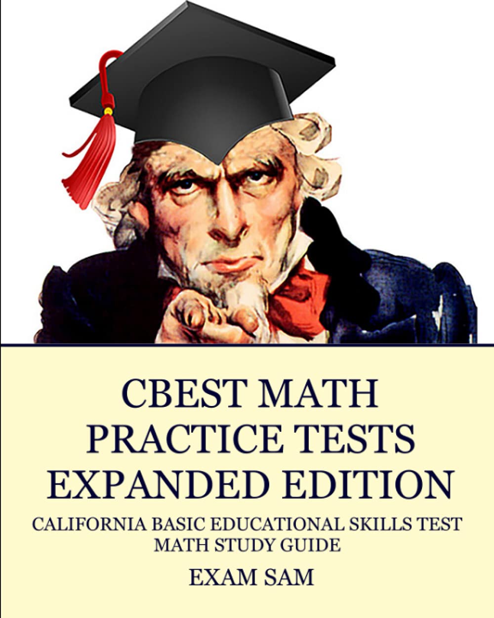 CBEST Math Practice Tests Expanded Edition Math Study Guide For CBEST CBEST Math Practice Tests Expanded Edition Math Study Guide For CBEST
