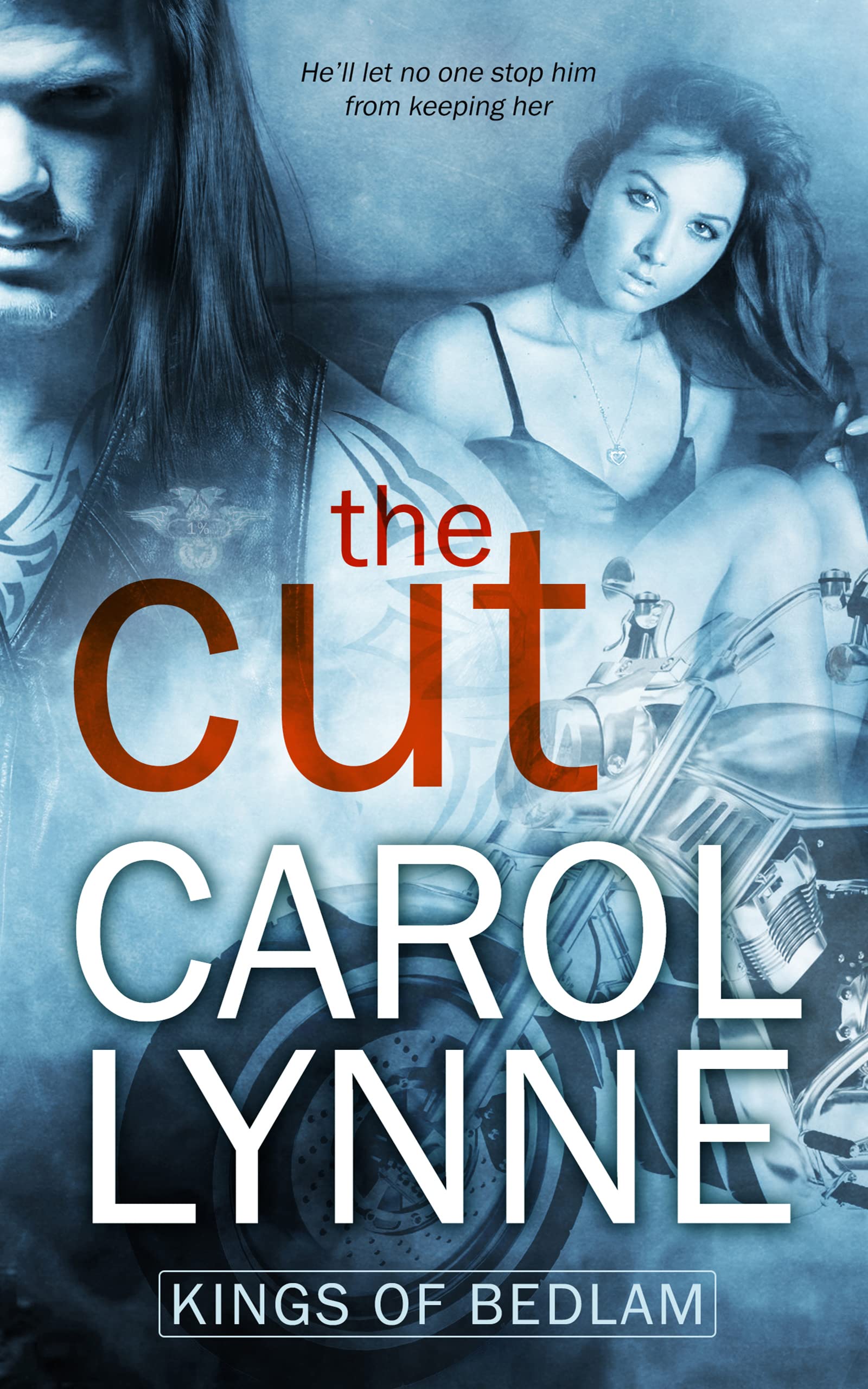The Cut (Kings of Bedlam Book 1) by Carol Lynne | Goodreads