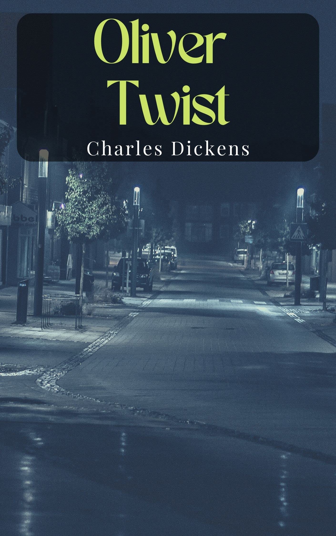 Oliver Twist Charles Dickens: (Classics, Literature) [Annotated] by Charles Dickens | Goodreads
