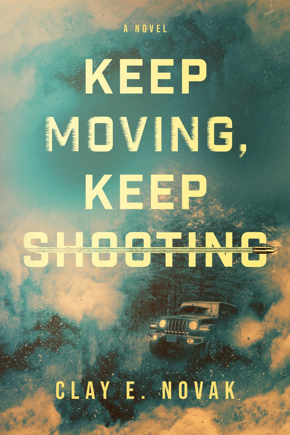 Keep Moving, Keep Shooting by E. Novak, Clay | Goodreads