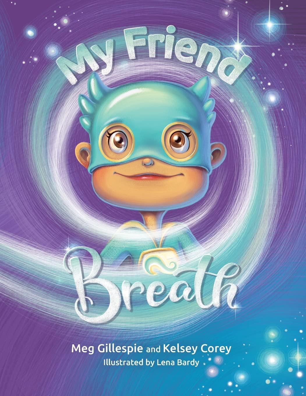 My Friend Breath: Change Your Breath. Change Your Emotion by Meg ...