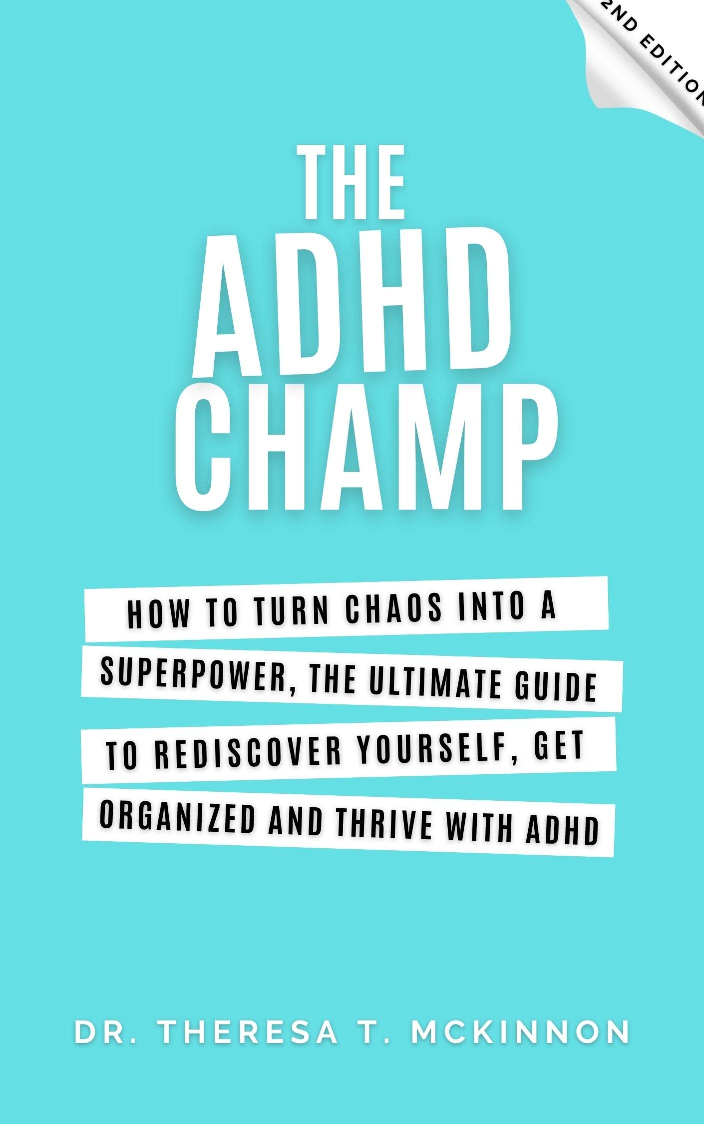 The ADHD Champ: How To Turn Chaos into a Superpower, The Ultimate guide ...