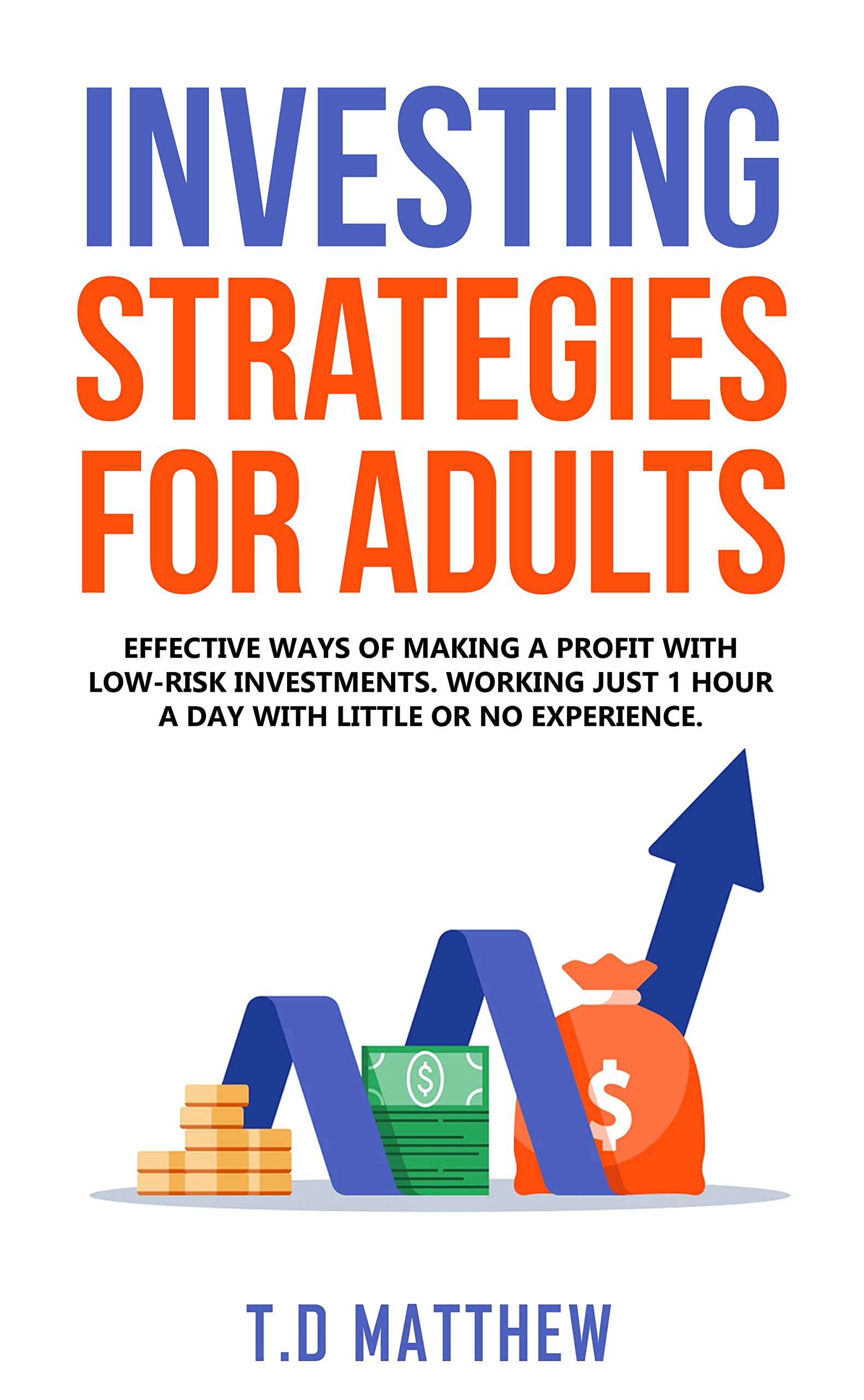 Investing Strategies for Adults : Effective Ways of Making a Profit ...