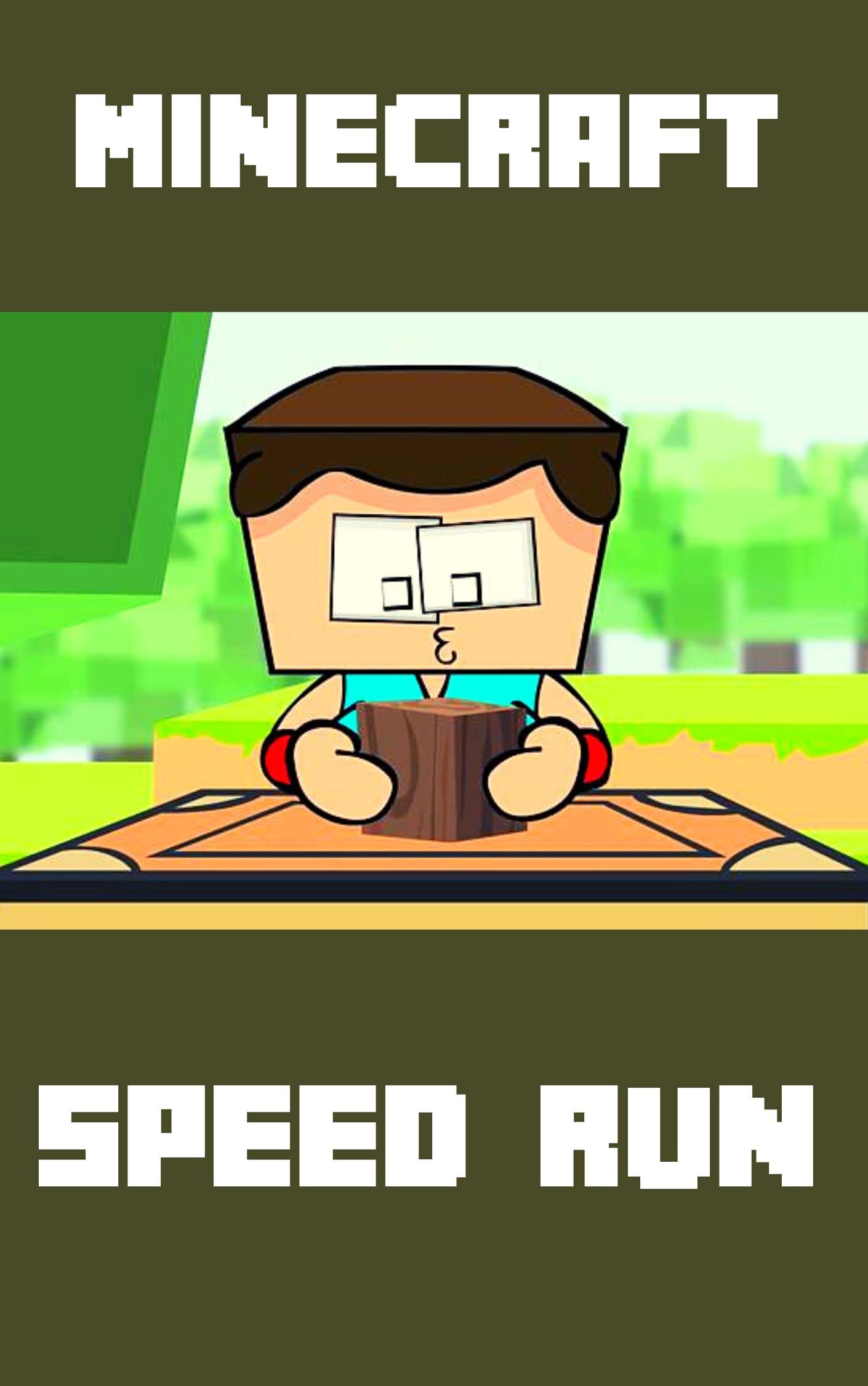 Minecraft - Steve with Speed, Running Anywhere by Steve Pennant | Goodreads