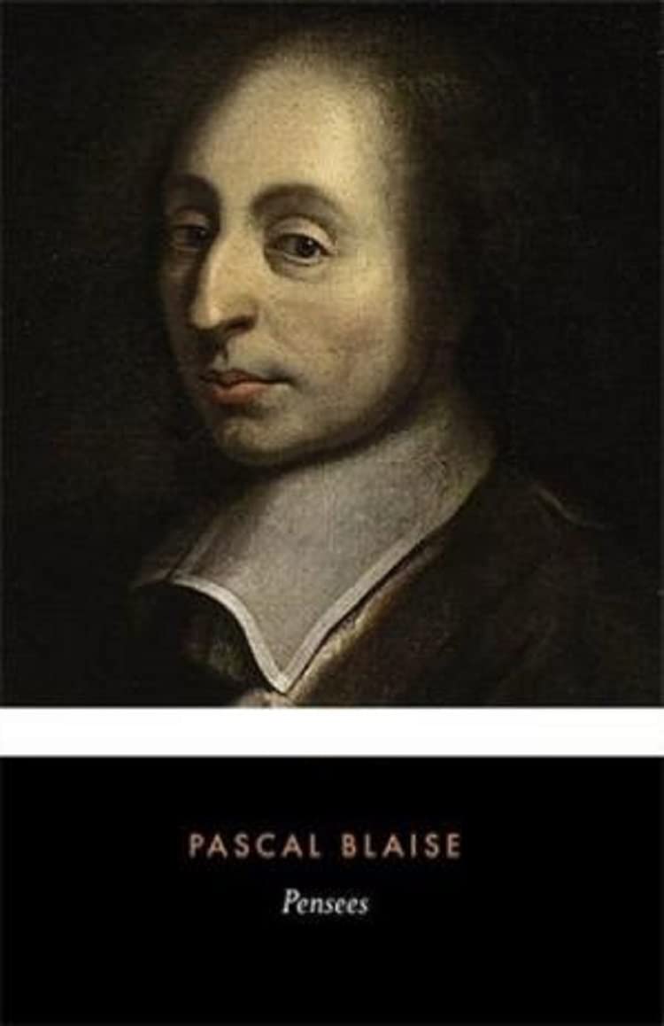 Pensees by Blaise Pascal | Goodreads