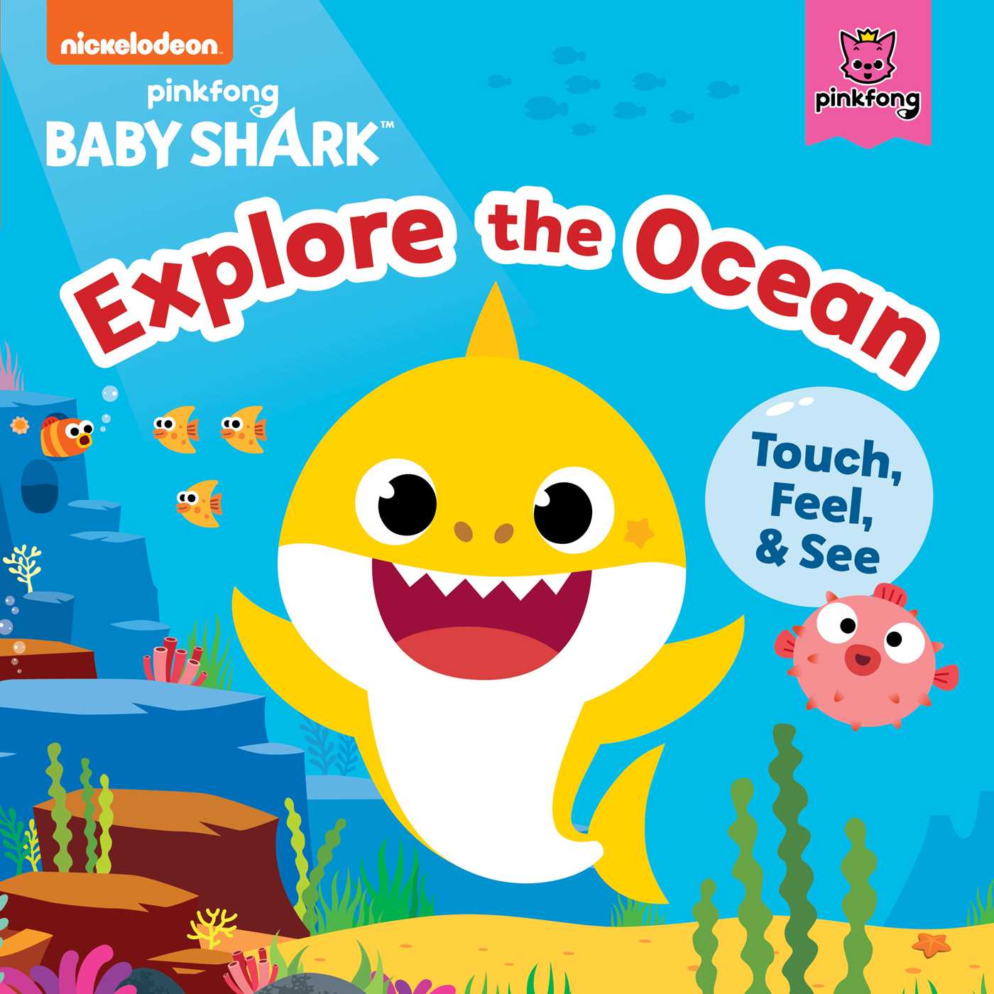Baby Shark: Explore the Ocean: Touch, Feel, and See by Pinkfong | Goodreads