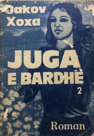 Juga e bardhë : 2 by Jakov Xoxa | Goodreads