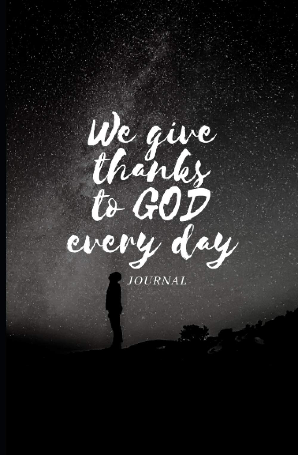 WE GIVE THANKS TO GOD EVERY DAY: Give to God 5 minutes of your time to ...