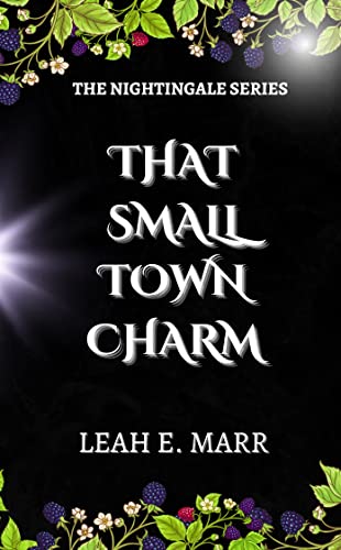 That Small Town Charm by Leah E. Marr | Goodreads
