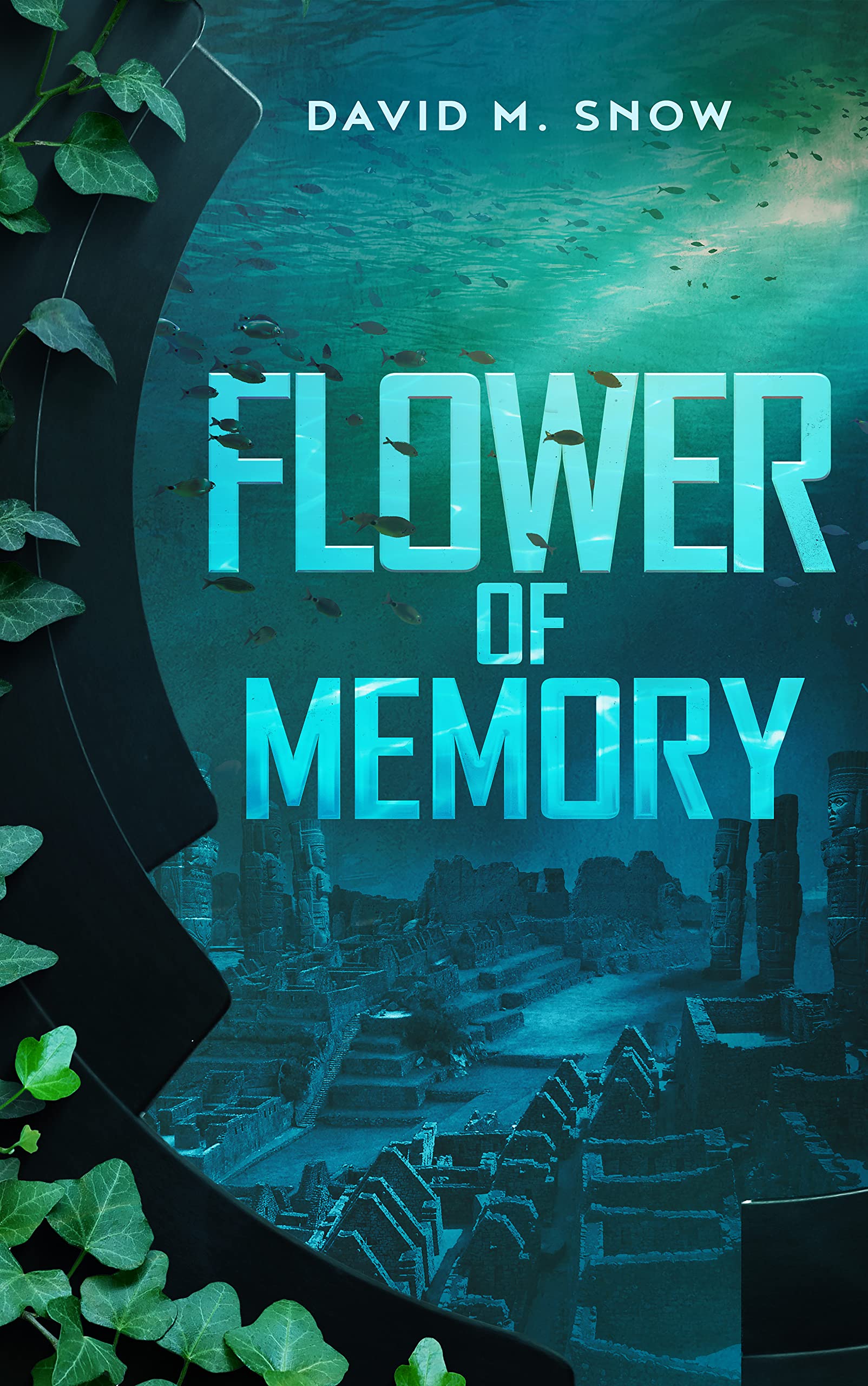 Flower of Memory: An Amaranth Prequel by David M. Snow | Goodreads