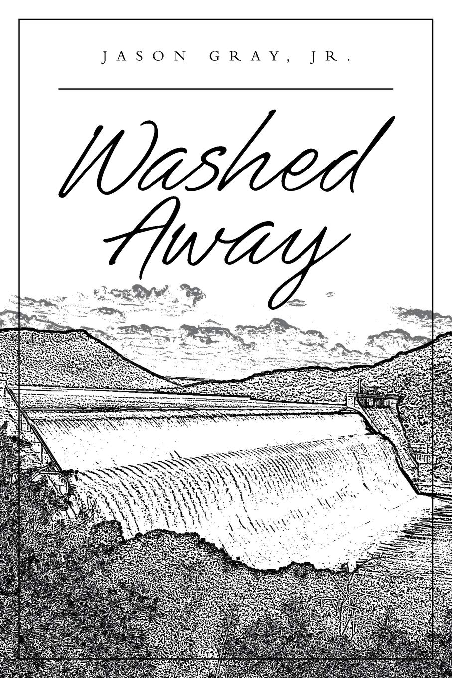 Washed Away by Jason Gray Jr. | Goodreads