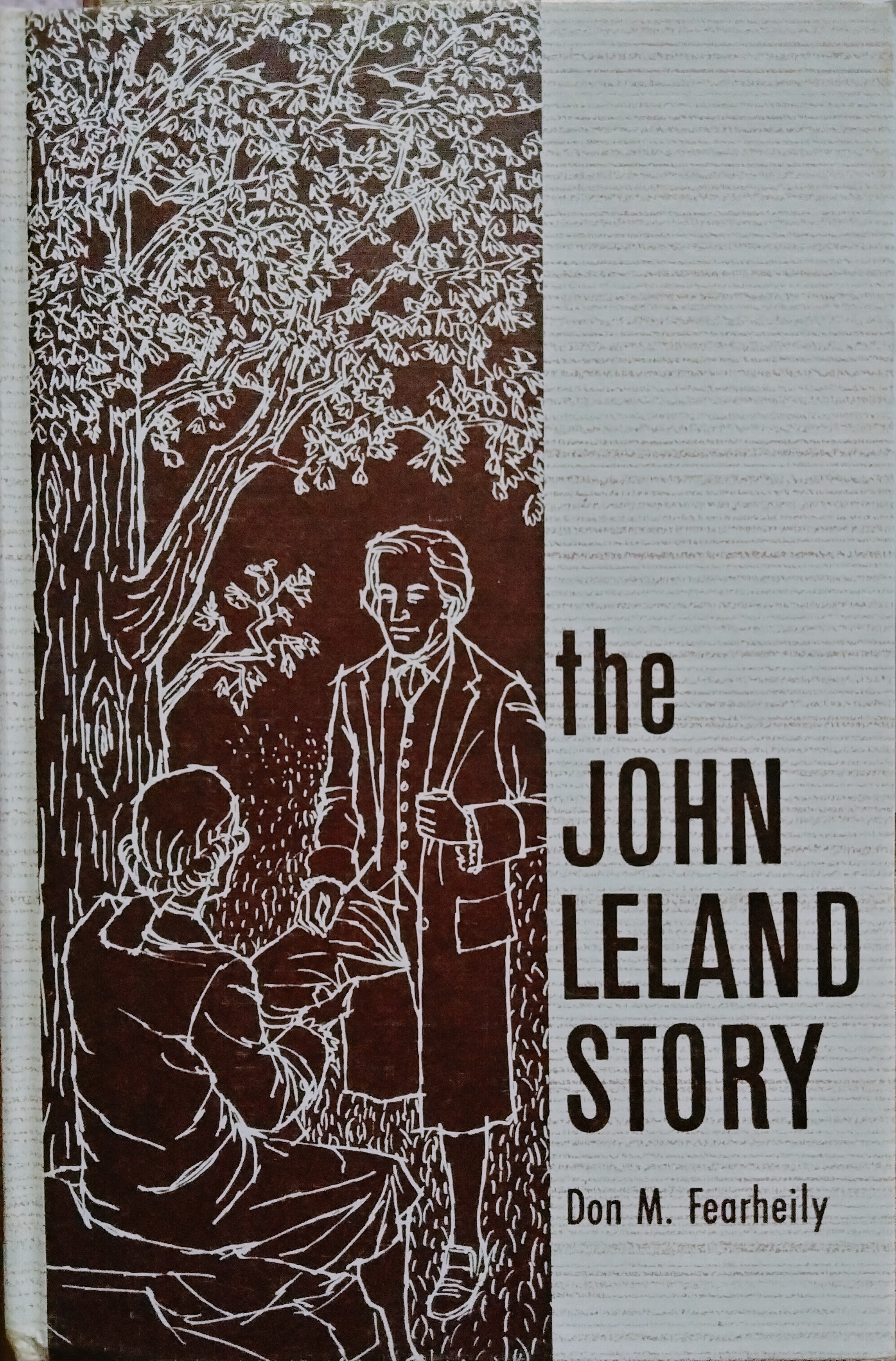 The John Leland Story by Don M. Fearheiley | Goodreads