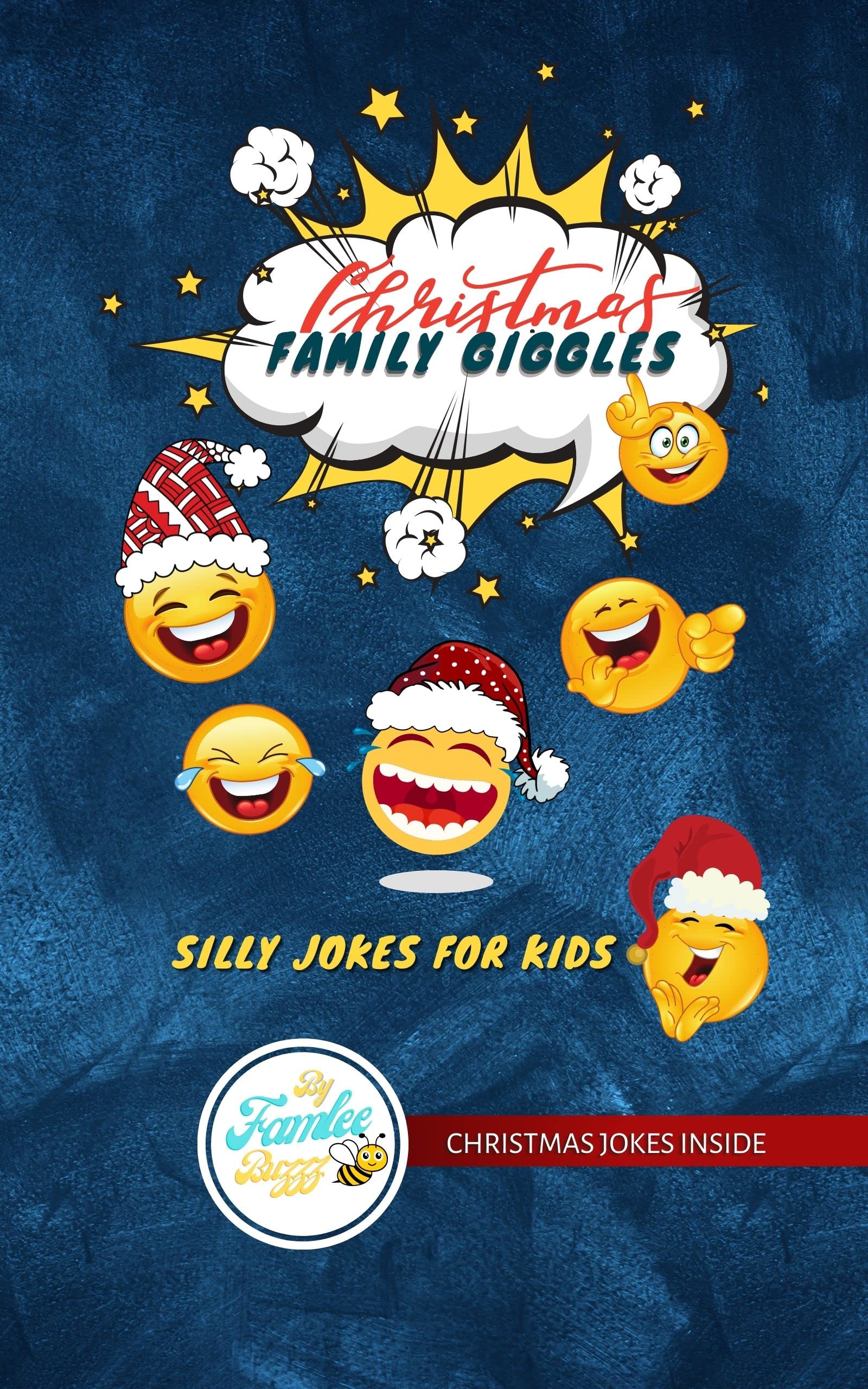 Christmas Family Giggles: Silly Jokes for Kids with over 200 Christmas ...