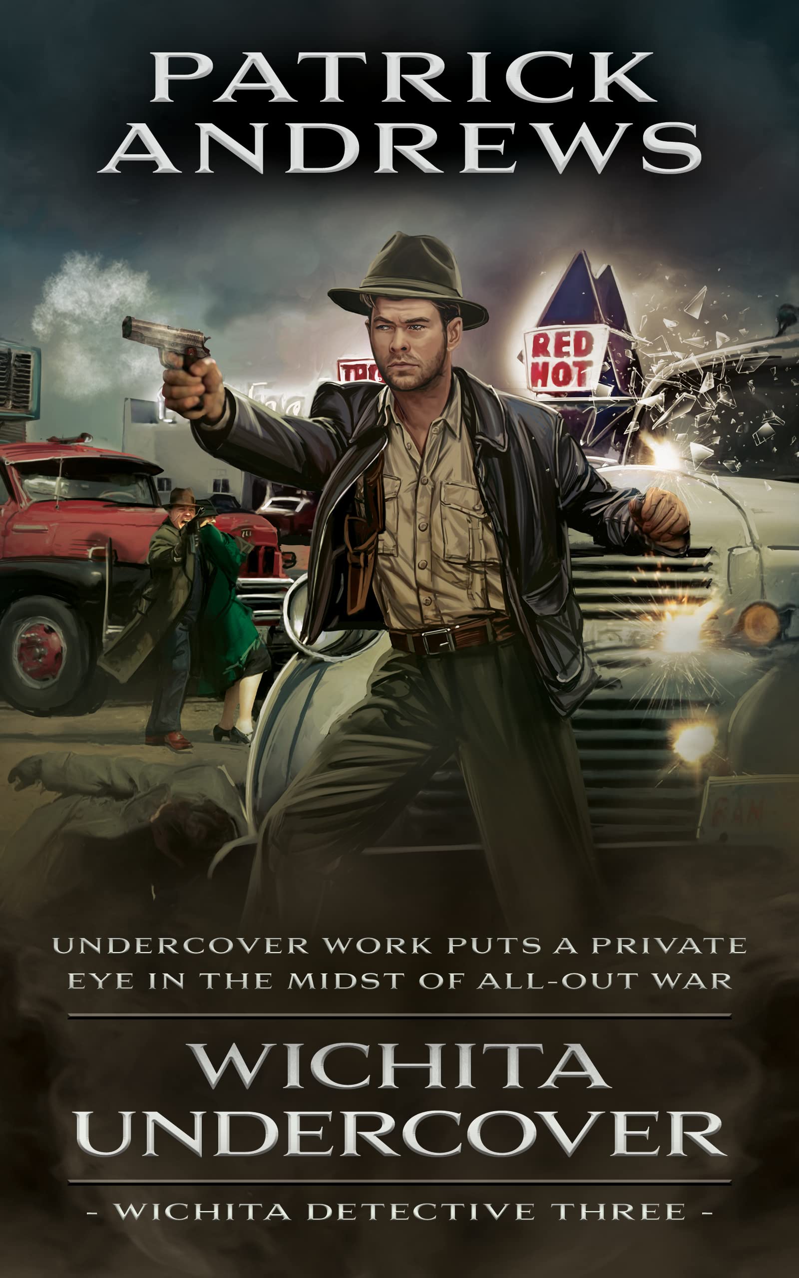 Wichita Undercover: A Private Eye Series by Patrick Andrews | Goodreads